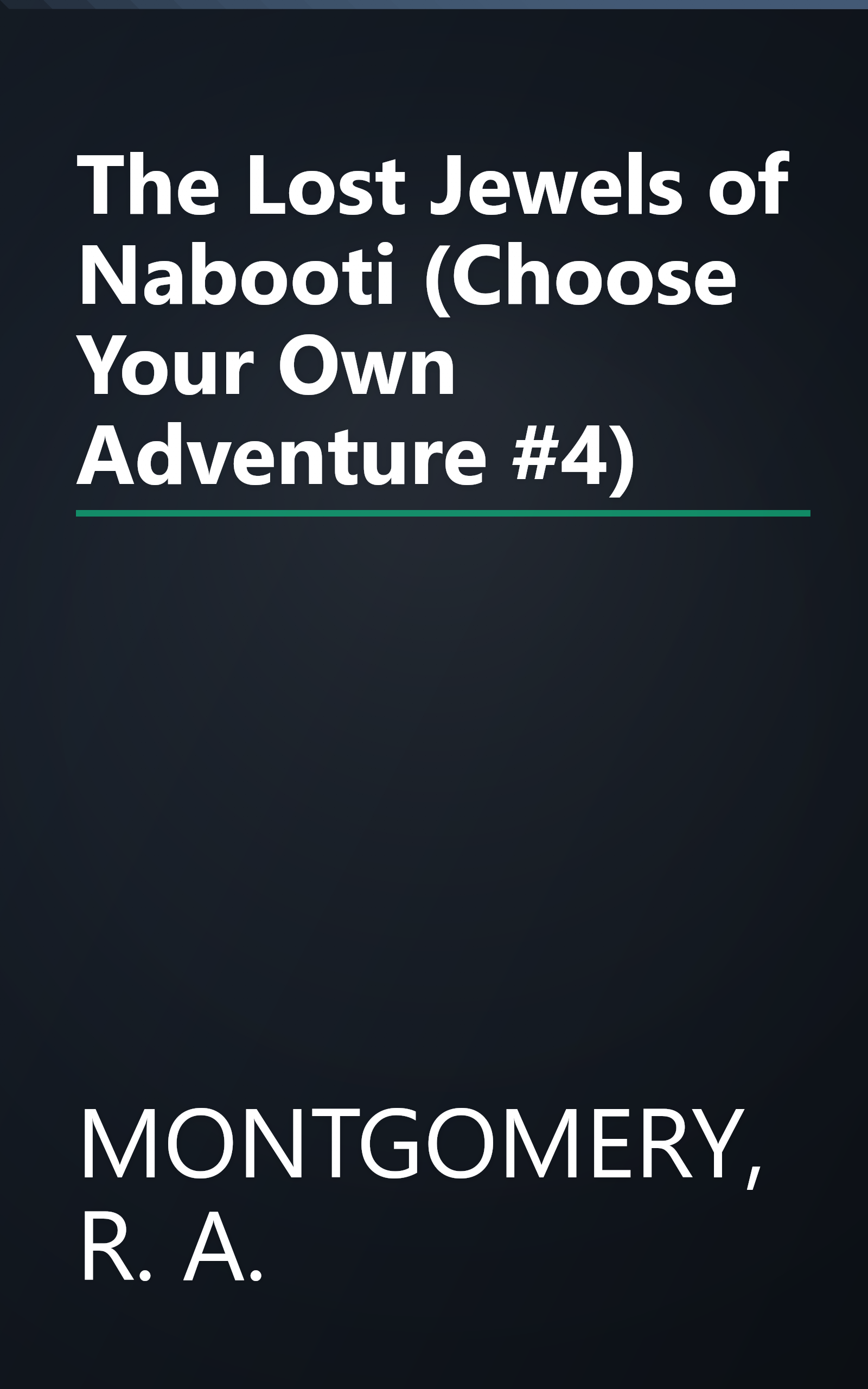 The Lost Jewels of Nabooti (Choose Your Own Adventure #4) book cover