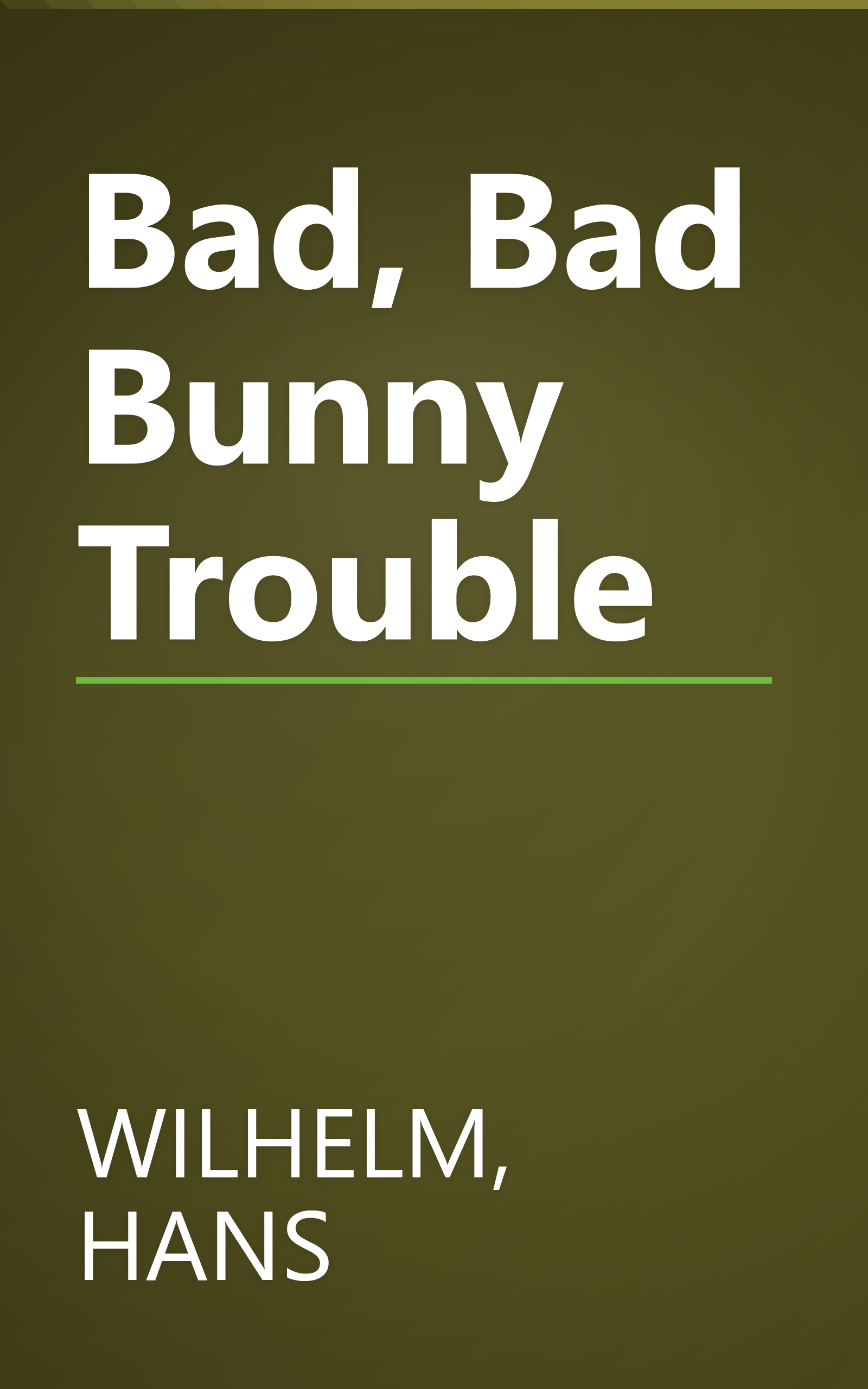 Bad, Bad Bunny Trouble book cover