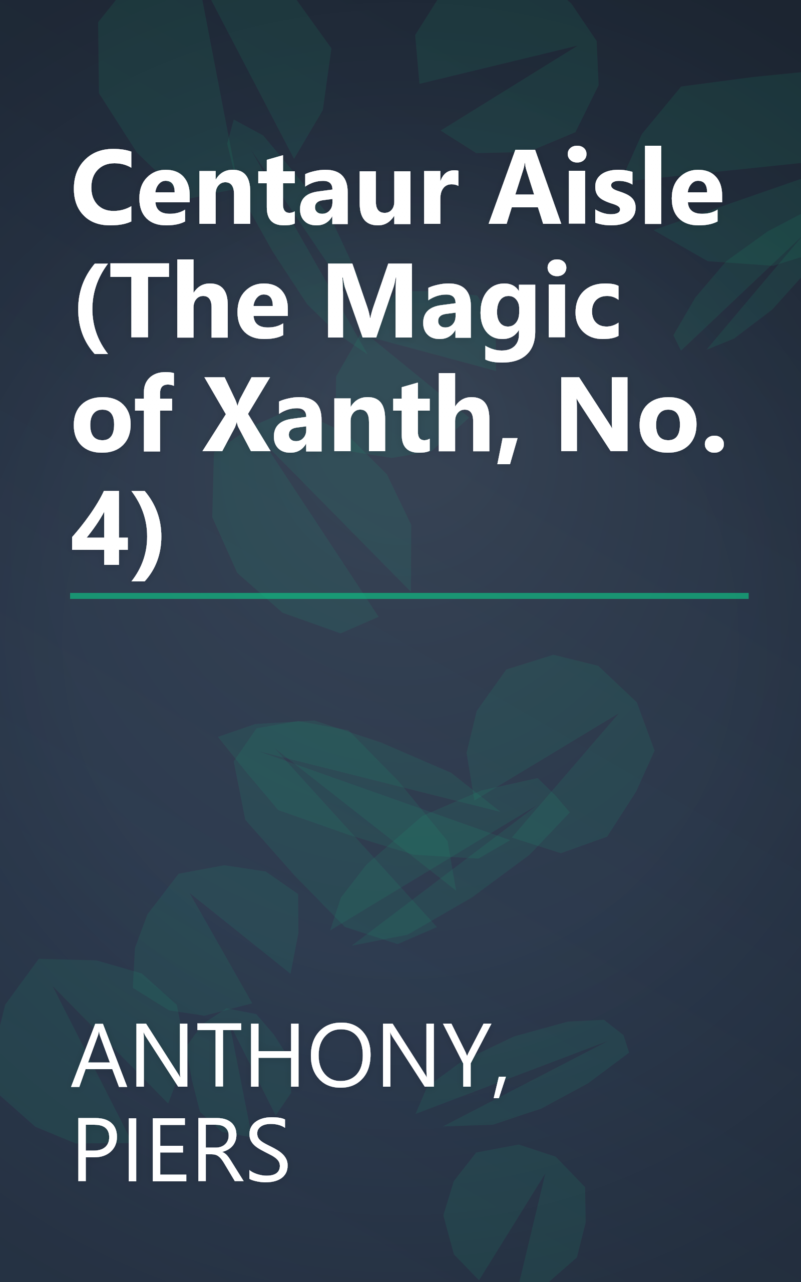 Centaur Aisle (The Magic of Xanth, No. 4) book cover