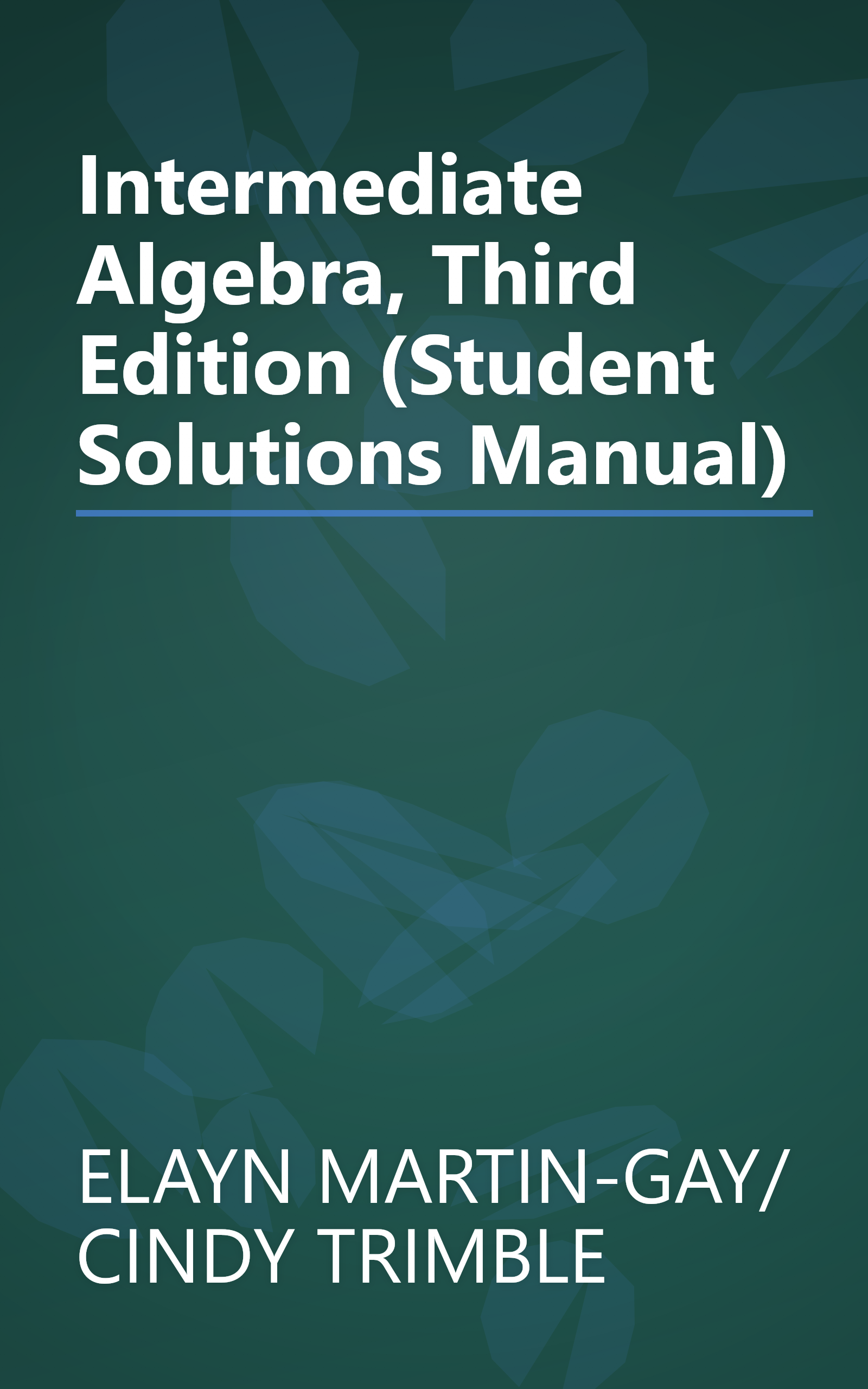 Intermediate Algebra, Third Edition (Student Solutions Manual) book cover