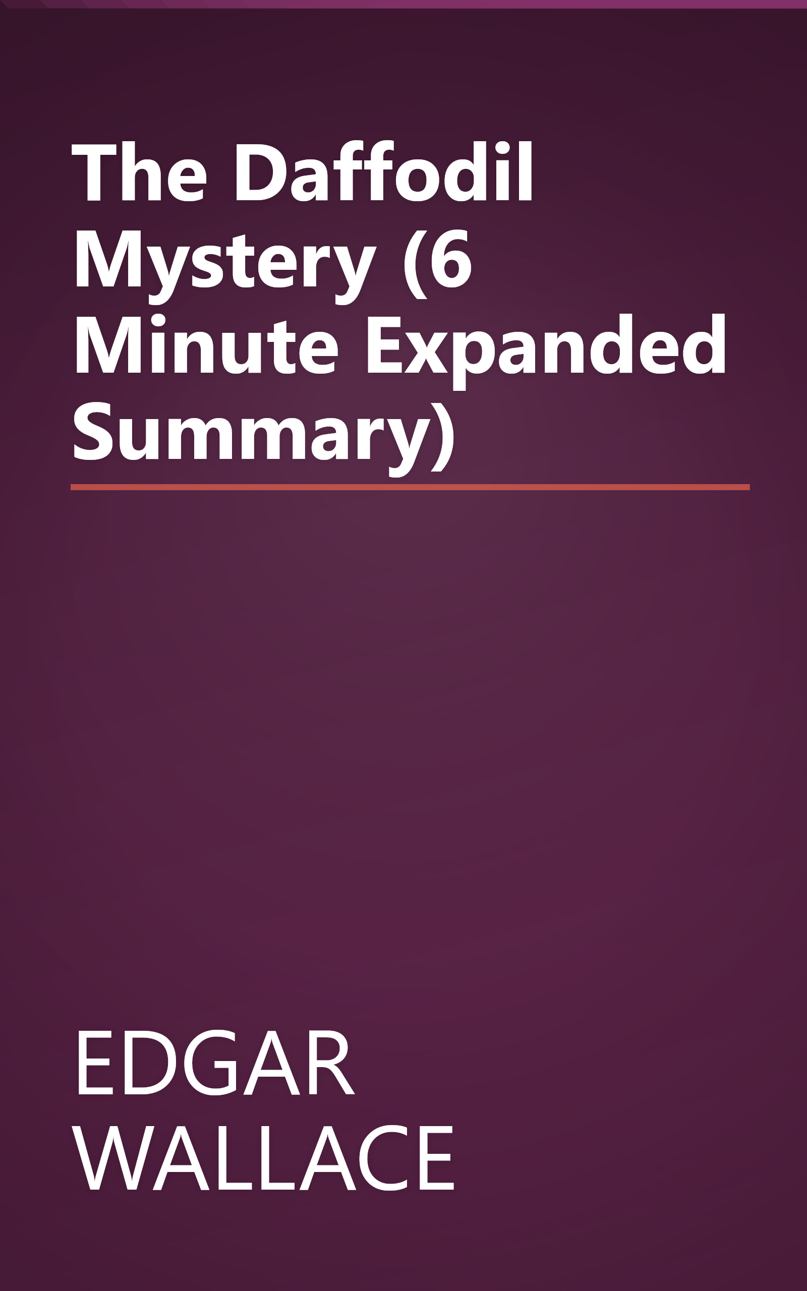 The Daffodil Mystery (6 Minute   Expanded Summary) book cover