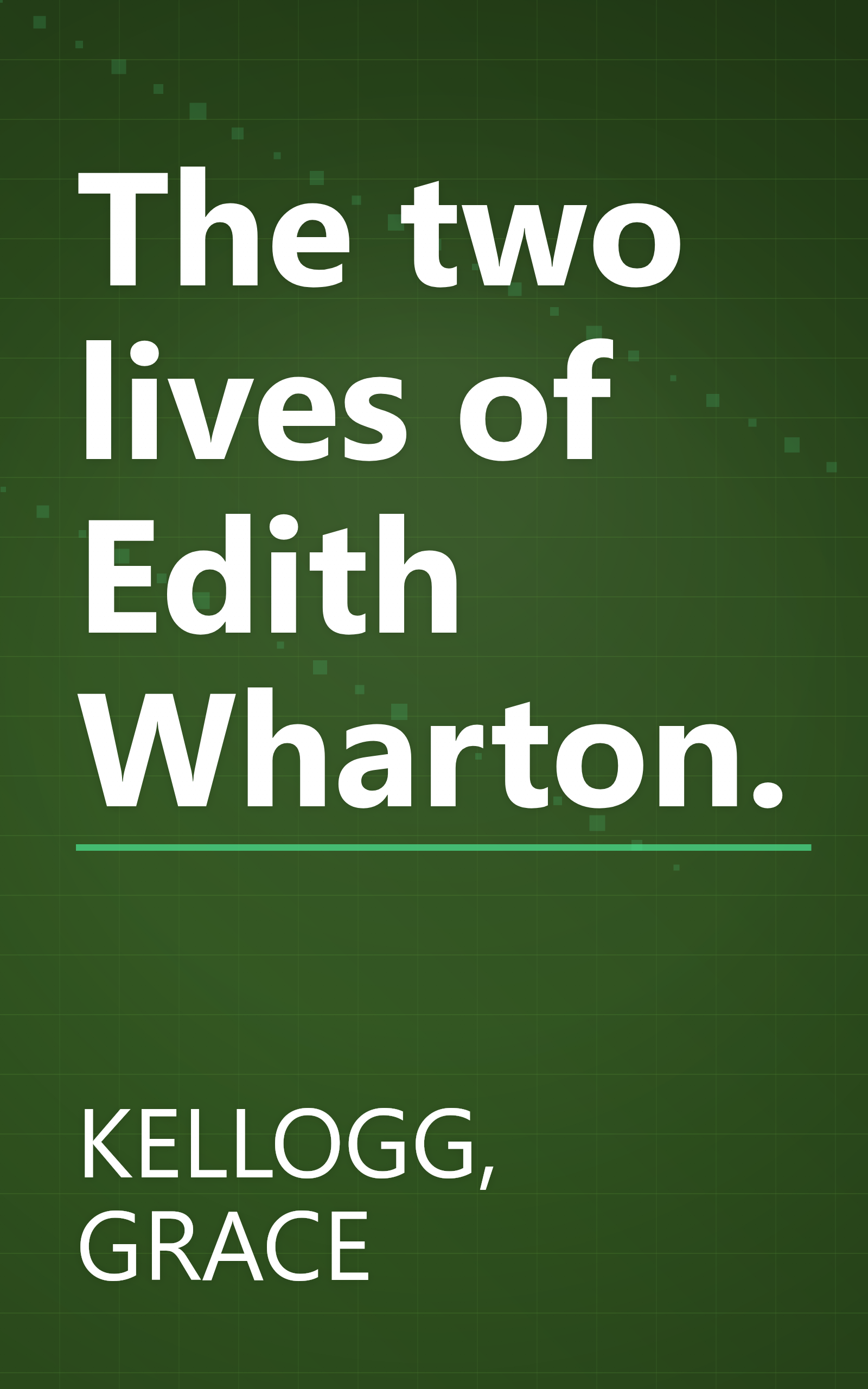 The two lives of Edith Wharton. book cover