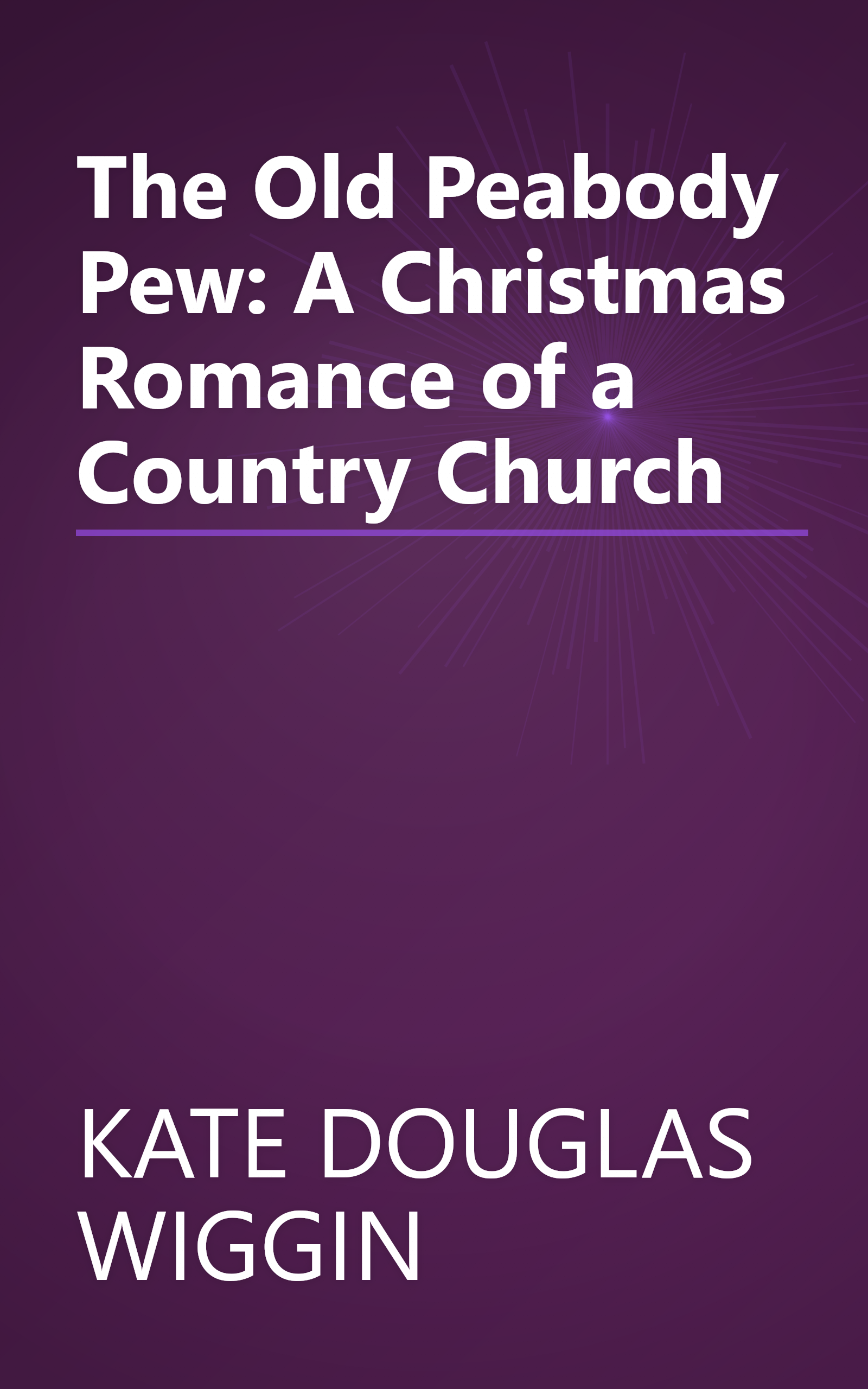 The Old Peabody Pew: A Christmas Romance of a Country Church book cover