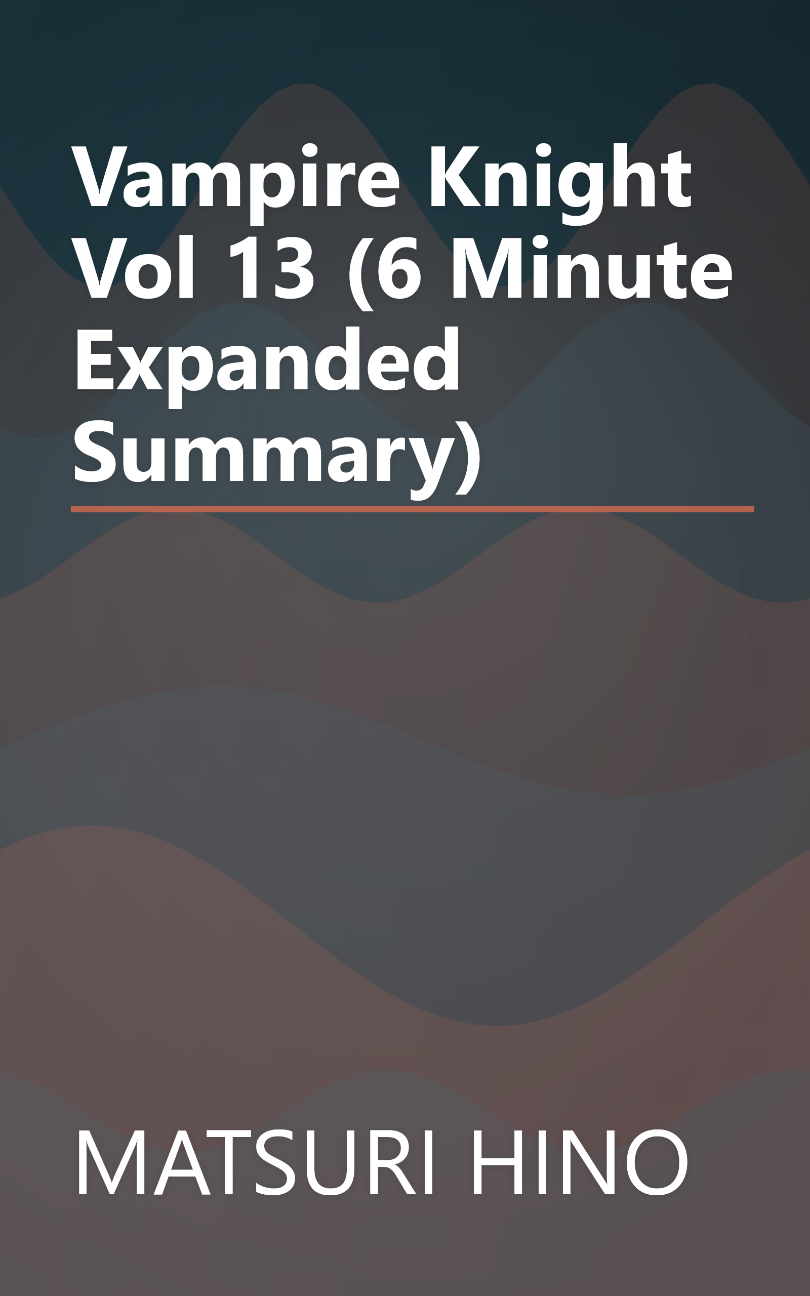 Vampire Knight  Vol  13 (6 Minute   Expanded Summary) book cover