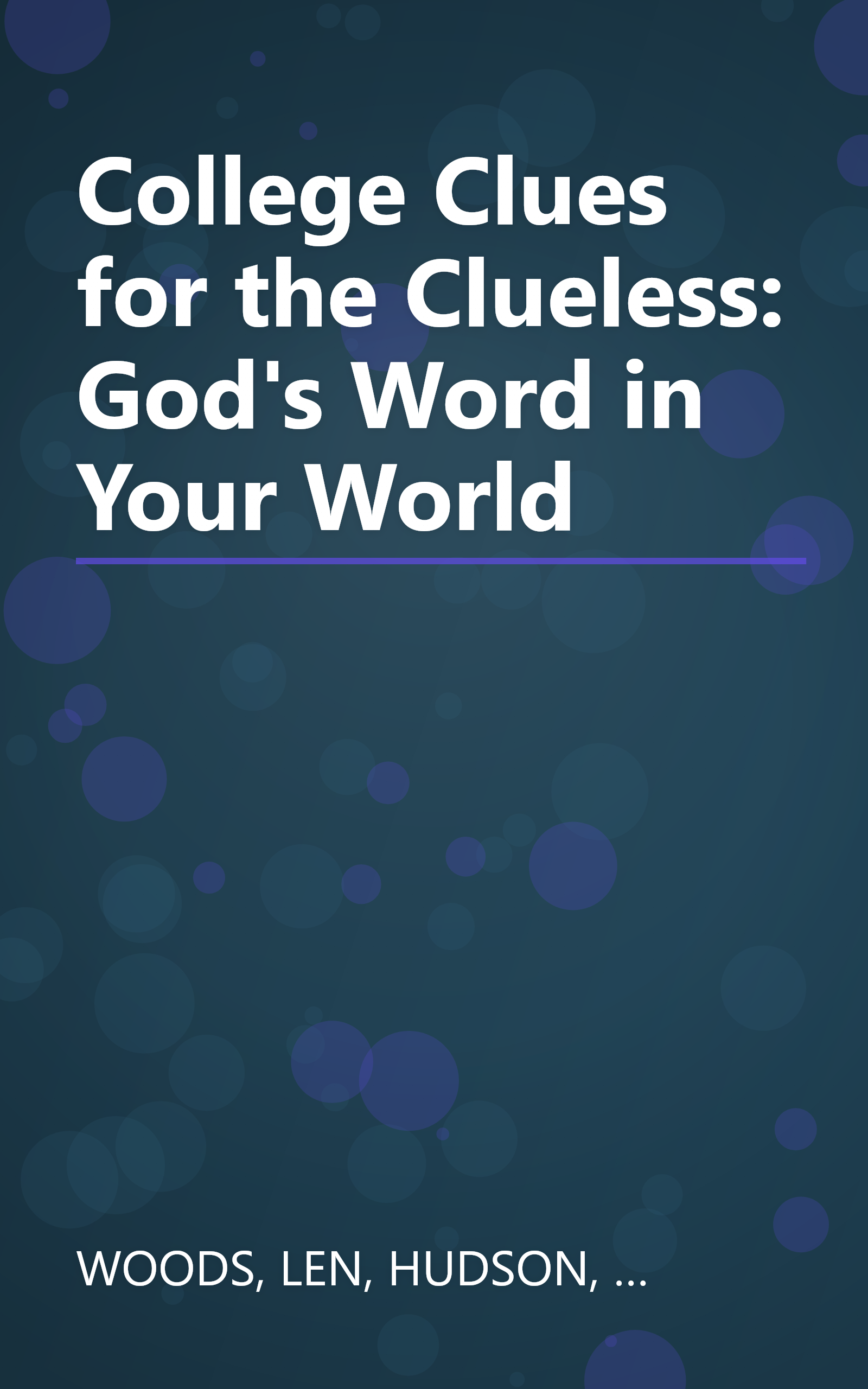 College Clues for the Clueless: God's Word in Your World book cover