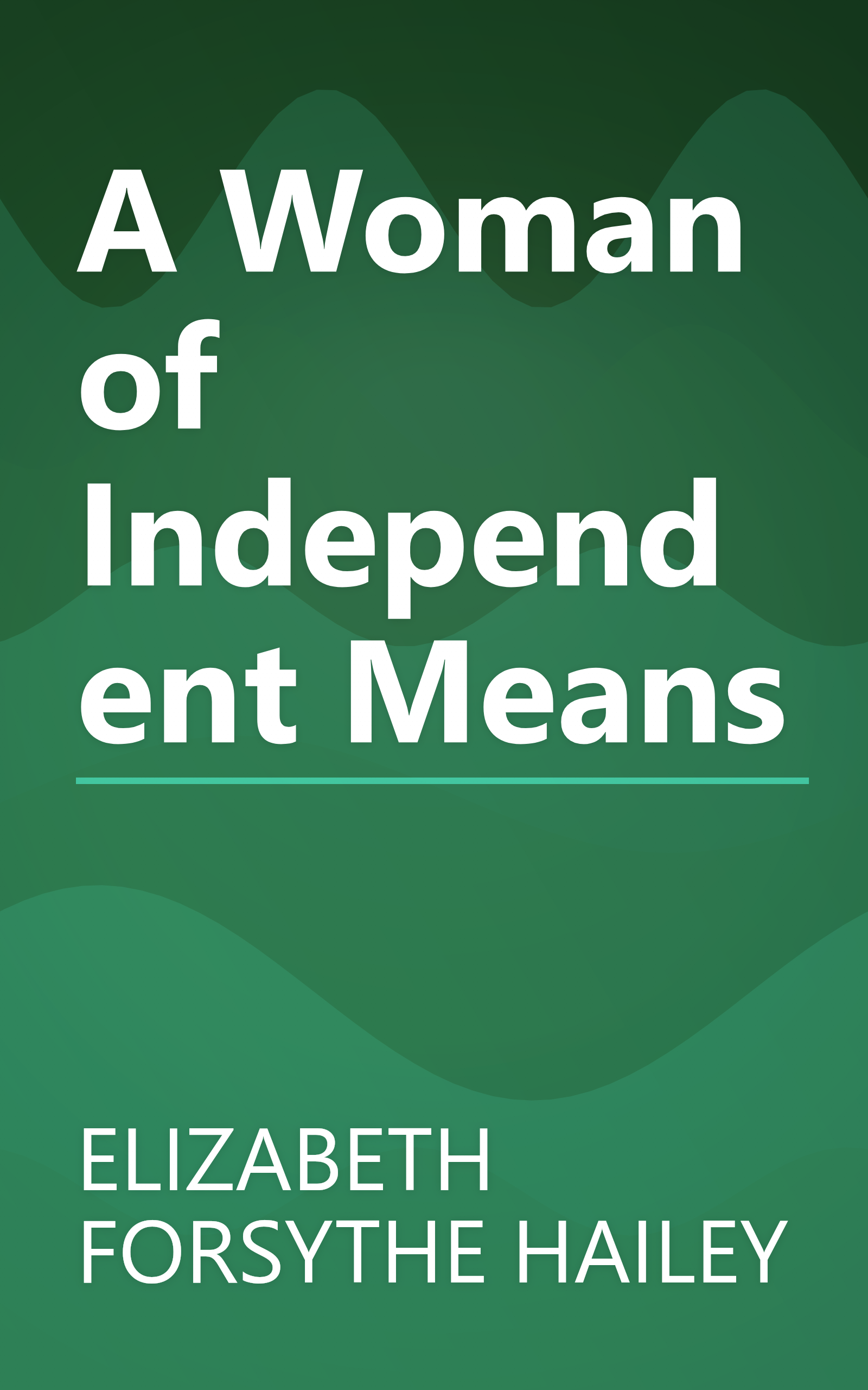 A Woman of Independent Means book cover