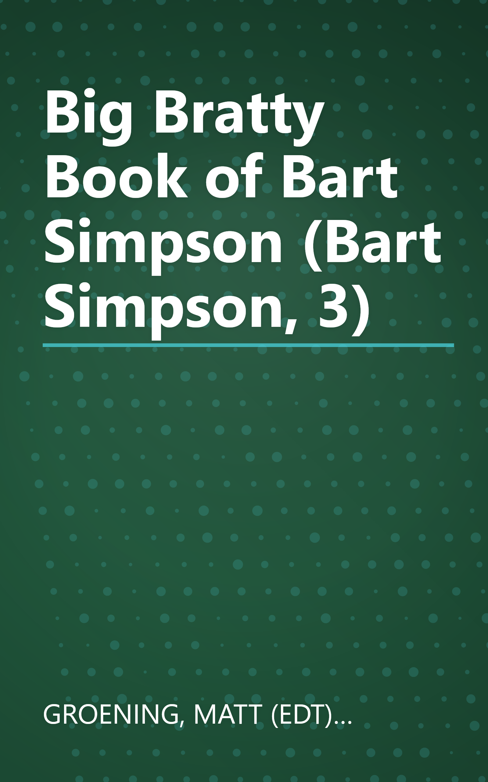Big Bratty Book of Bart Simpson (Bart Simpson, 3) book cover