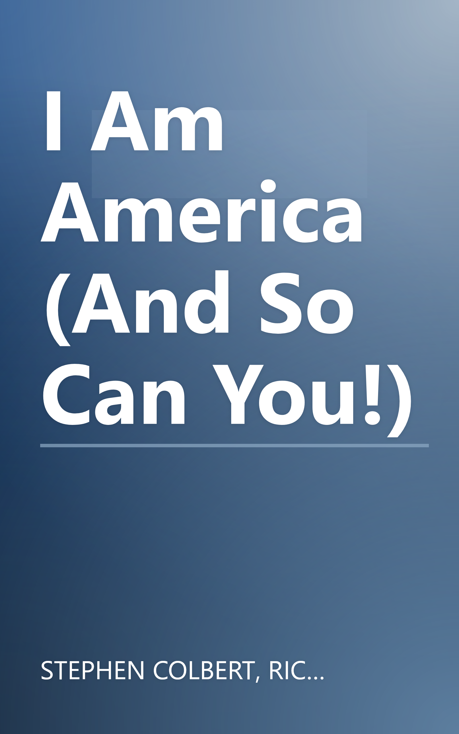 I Am America (And So Can You!) book cover