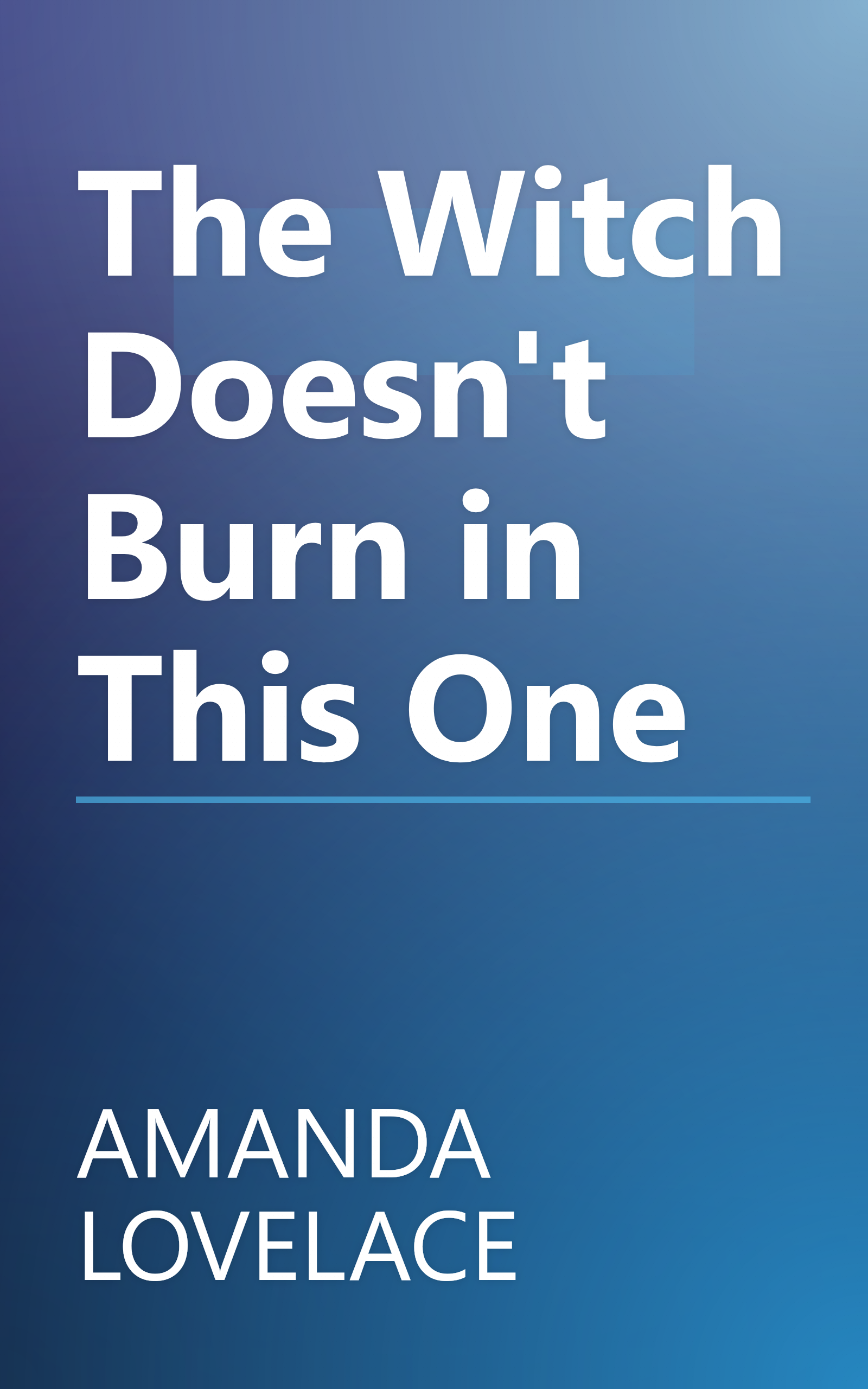 The Witch Doesn't Burn in This One book cover