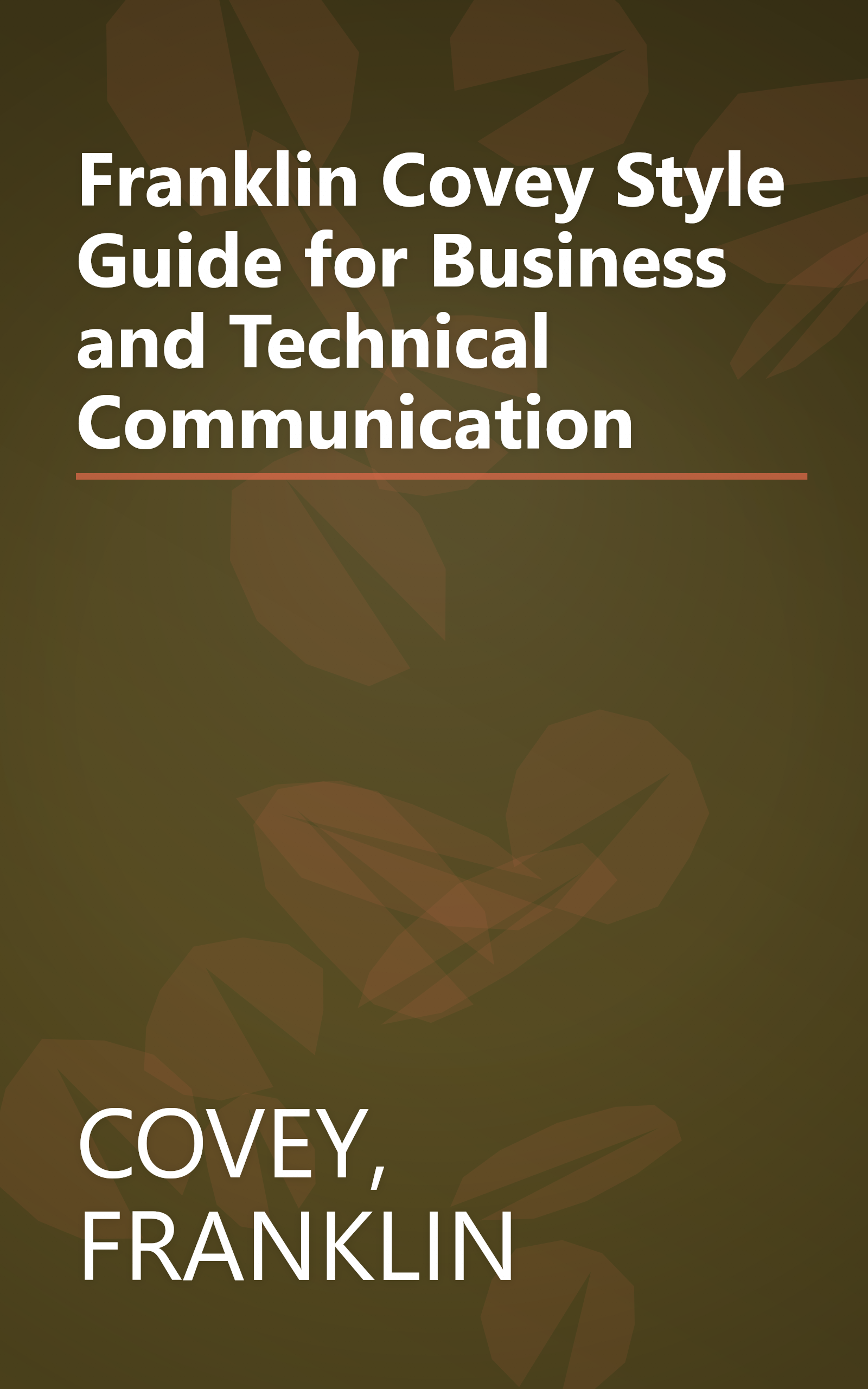 Franklin Covey Style Guide for Business and Technical Communication book cover
