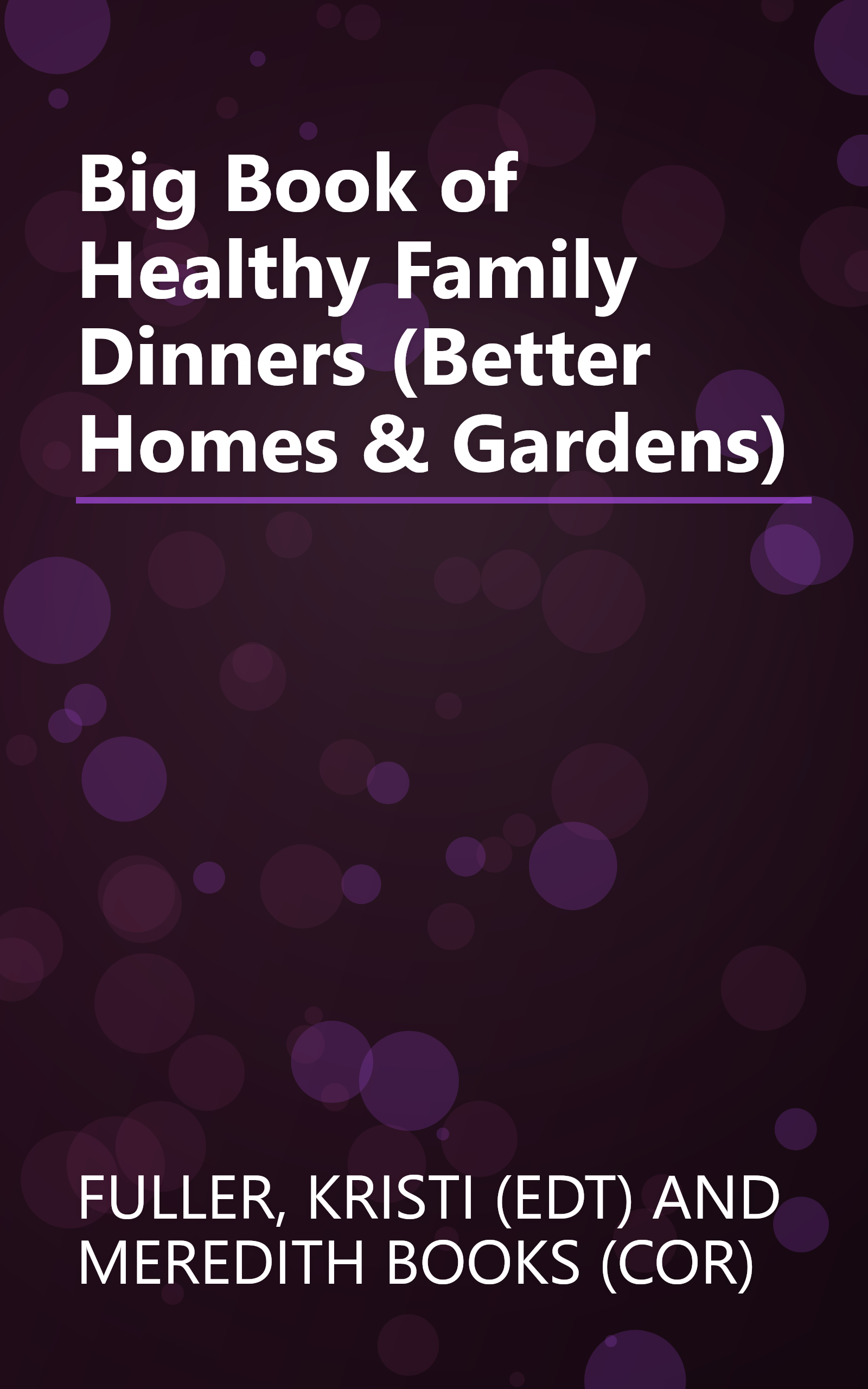 Big Book of Healthy Family Dinners (Better Homes & Gardens) book cover