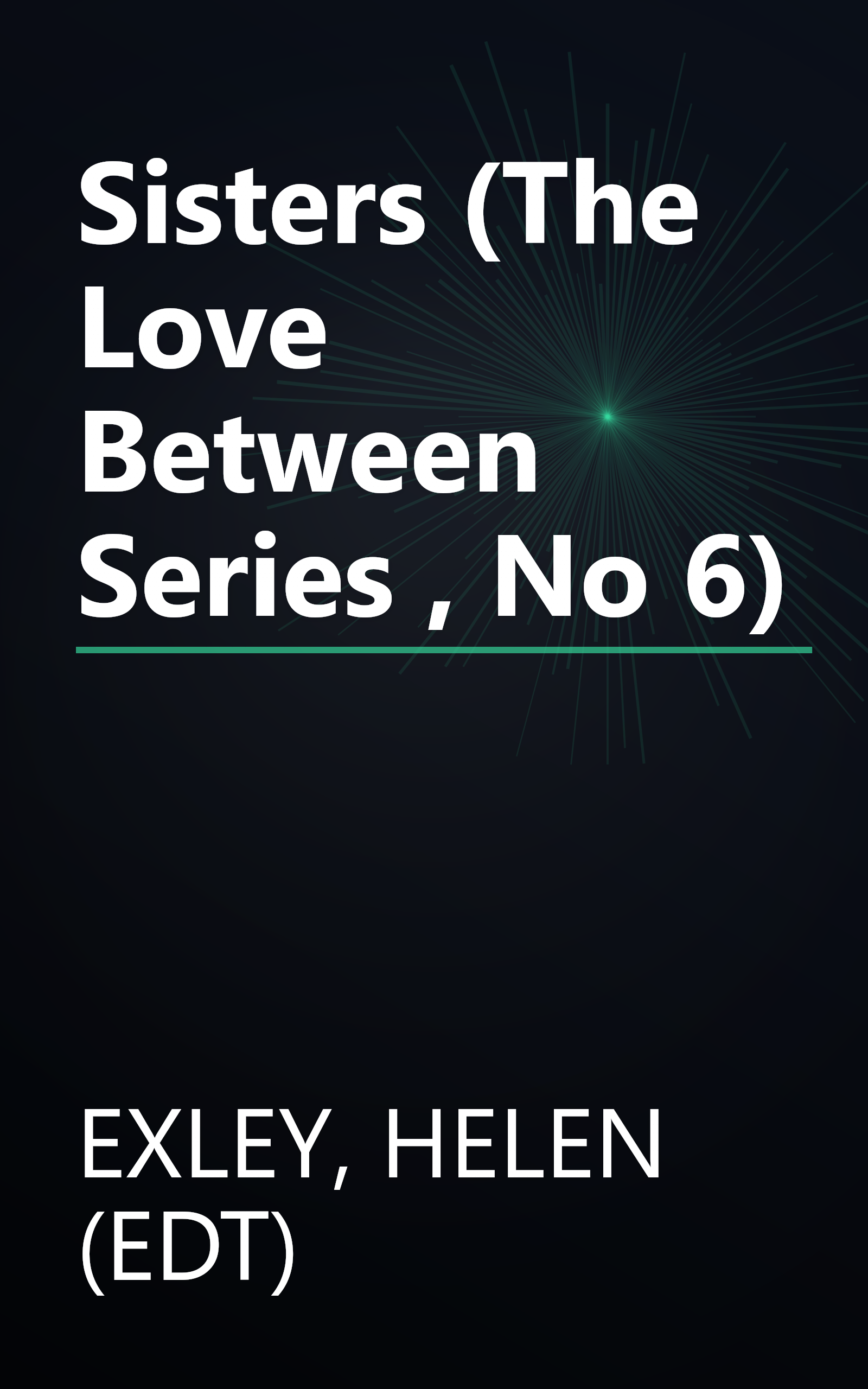 Sisters (The Love Between Series , No 6) book cover