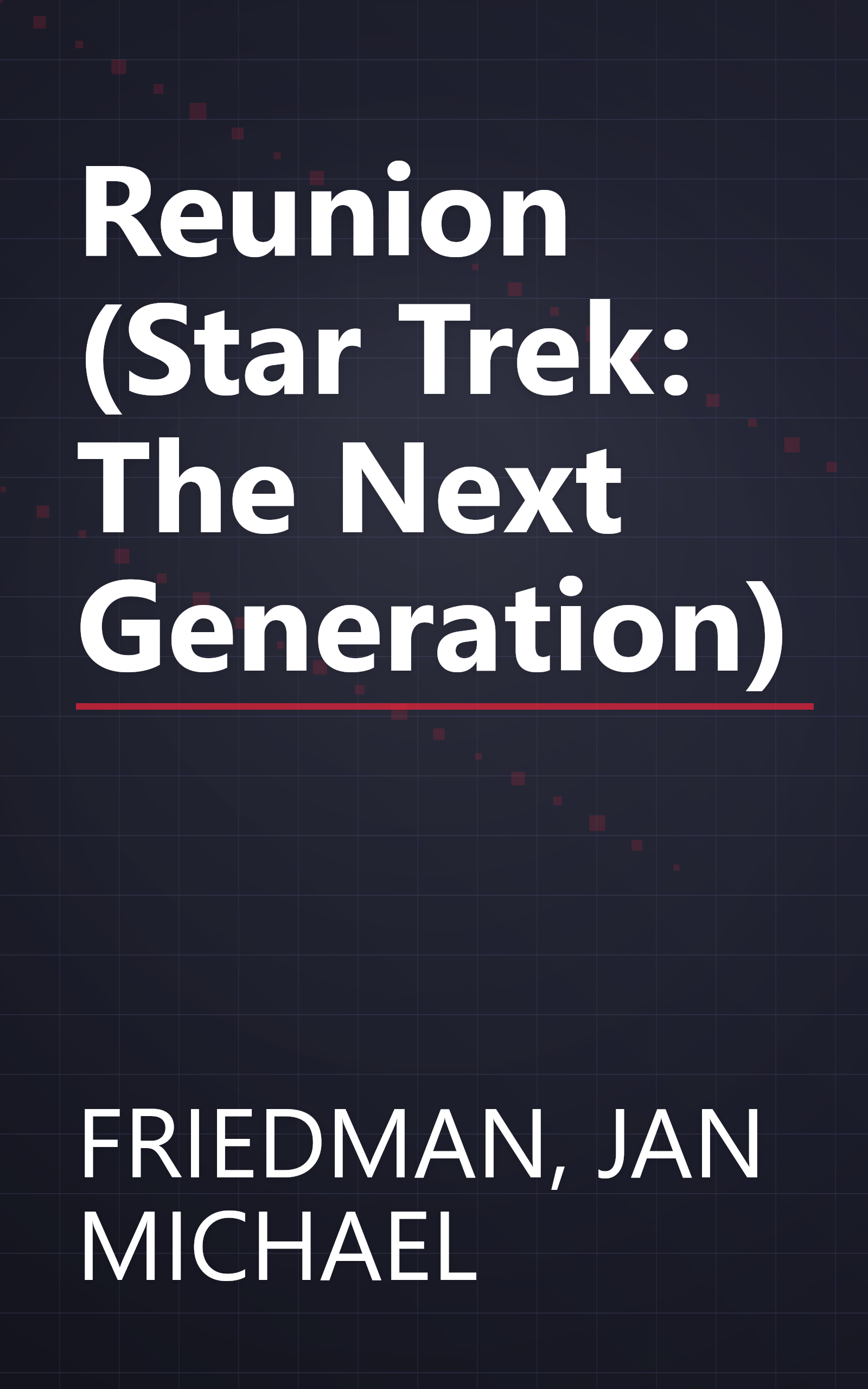 Reunion (Star Trek: The Next Generation) book cover