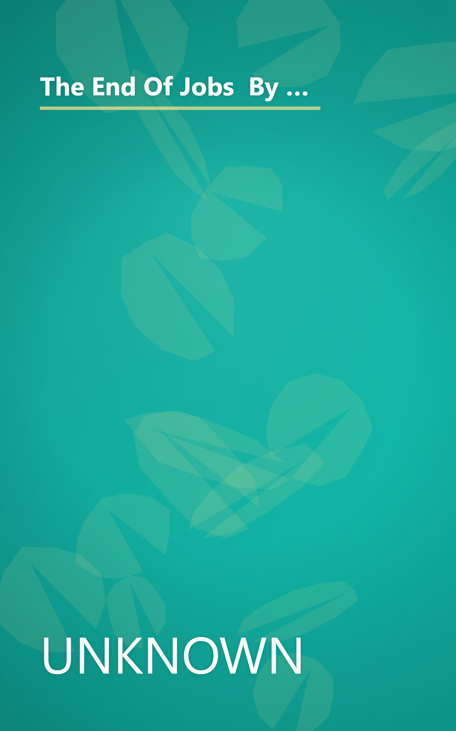 The End Of Jobs  By Taylor Pearson  Money  Meaning And Freedom Without The 9 To 5  A 41 Minutes Summ (6 Minute   Expanded Summary) book cover