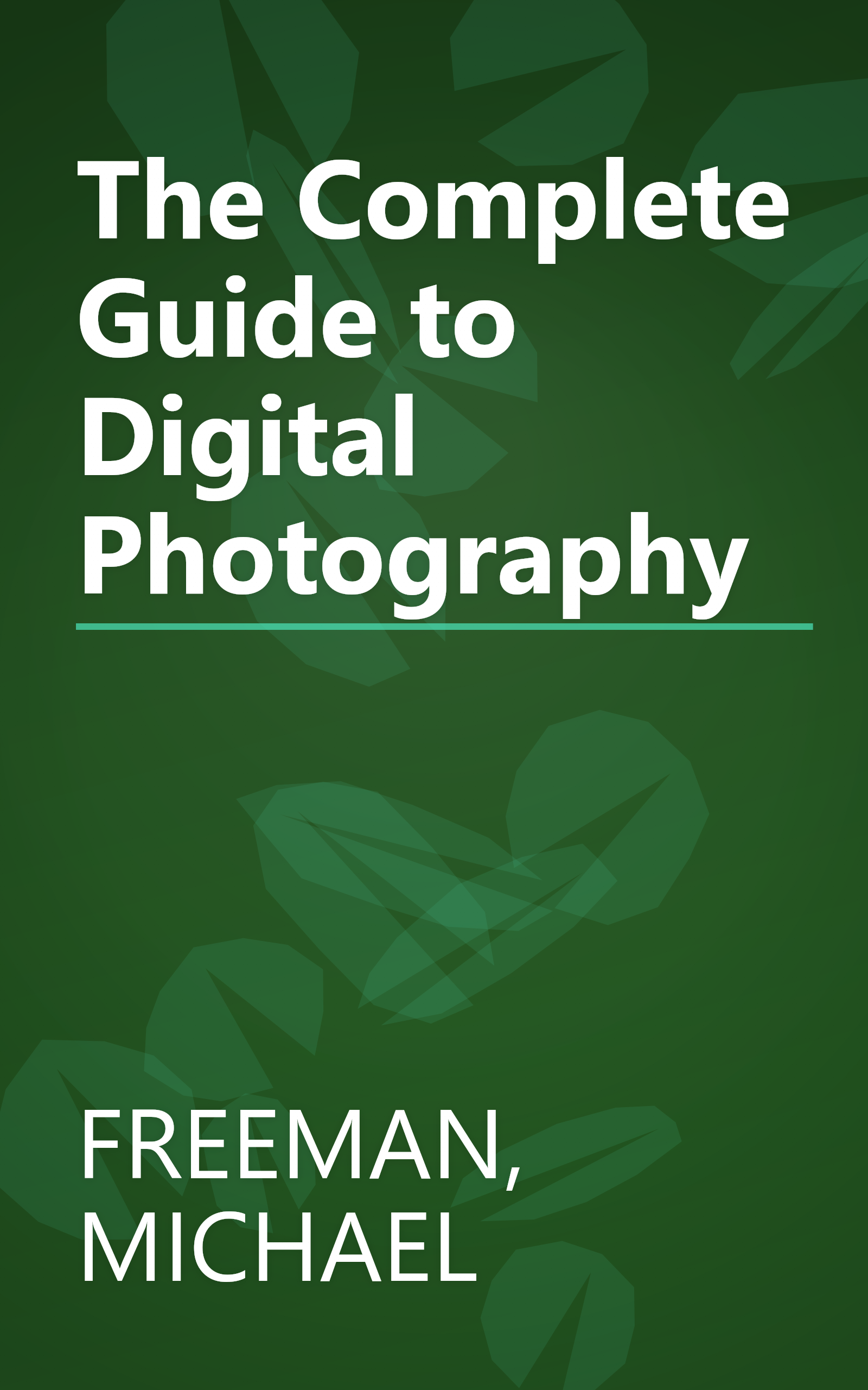The Complete Guide to Digital Photography book cover