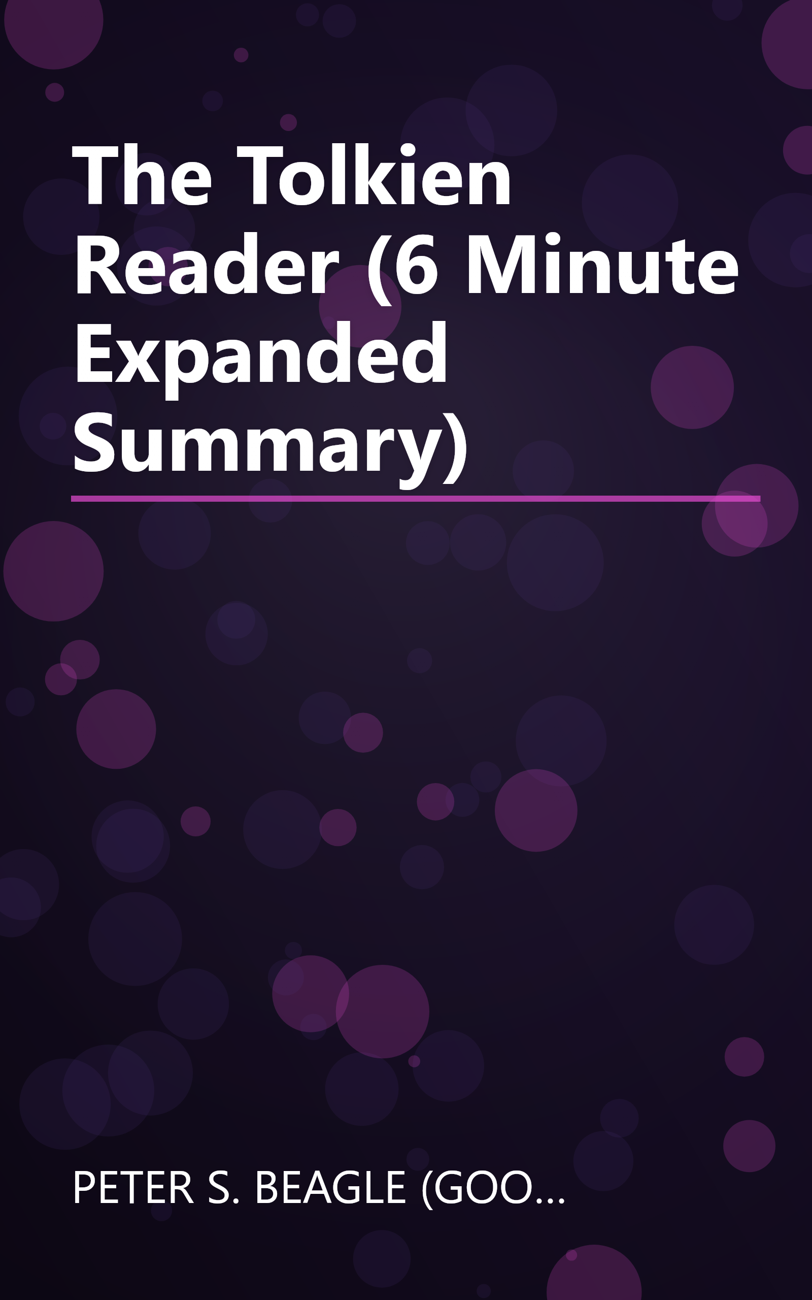 The Tolkien Reader (6 Minute   Expanded Summary) book cover