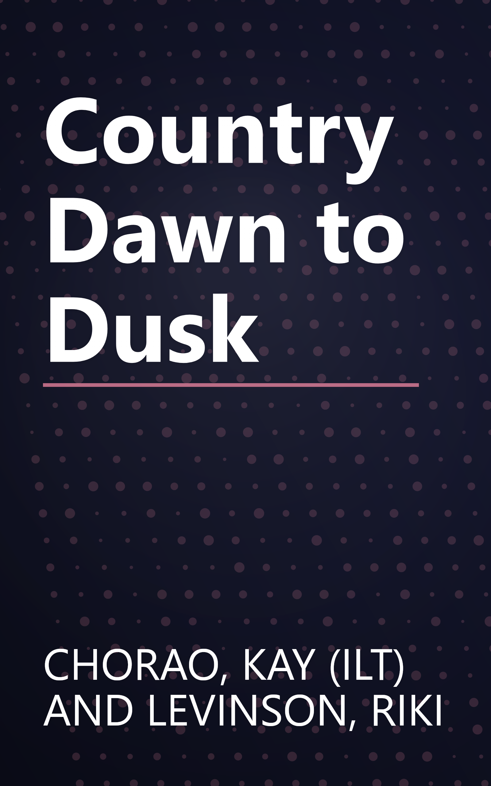 Country Dawn to Dusk book cover