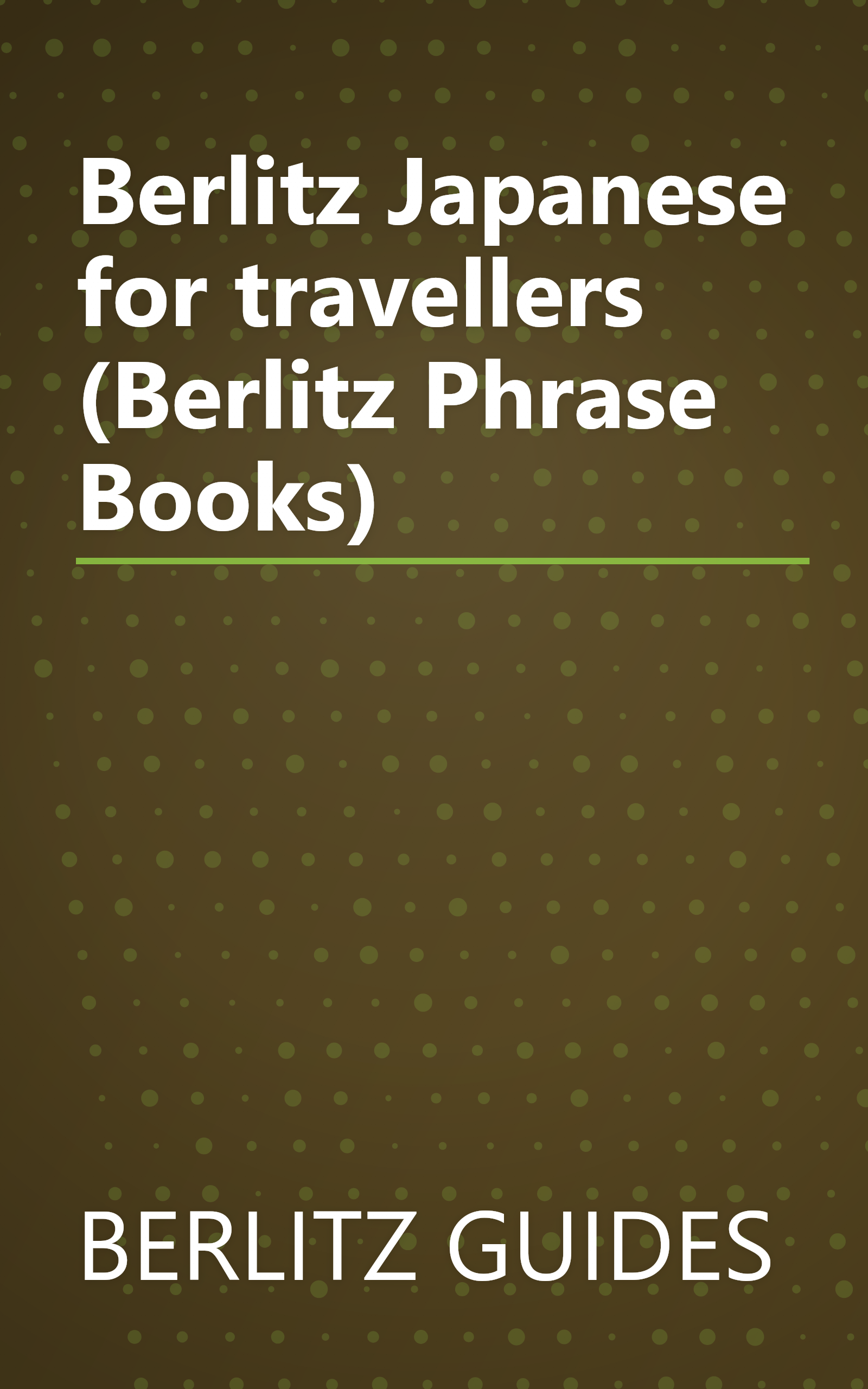 Berlitz Japanese for travellers (Berlitz Phrase Books) book cover