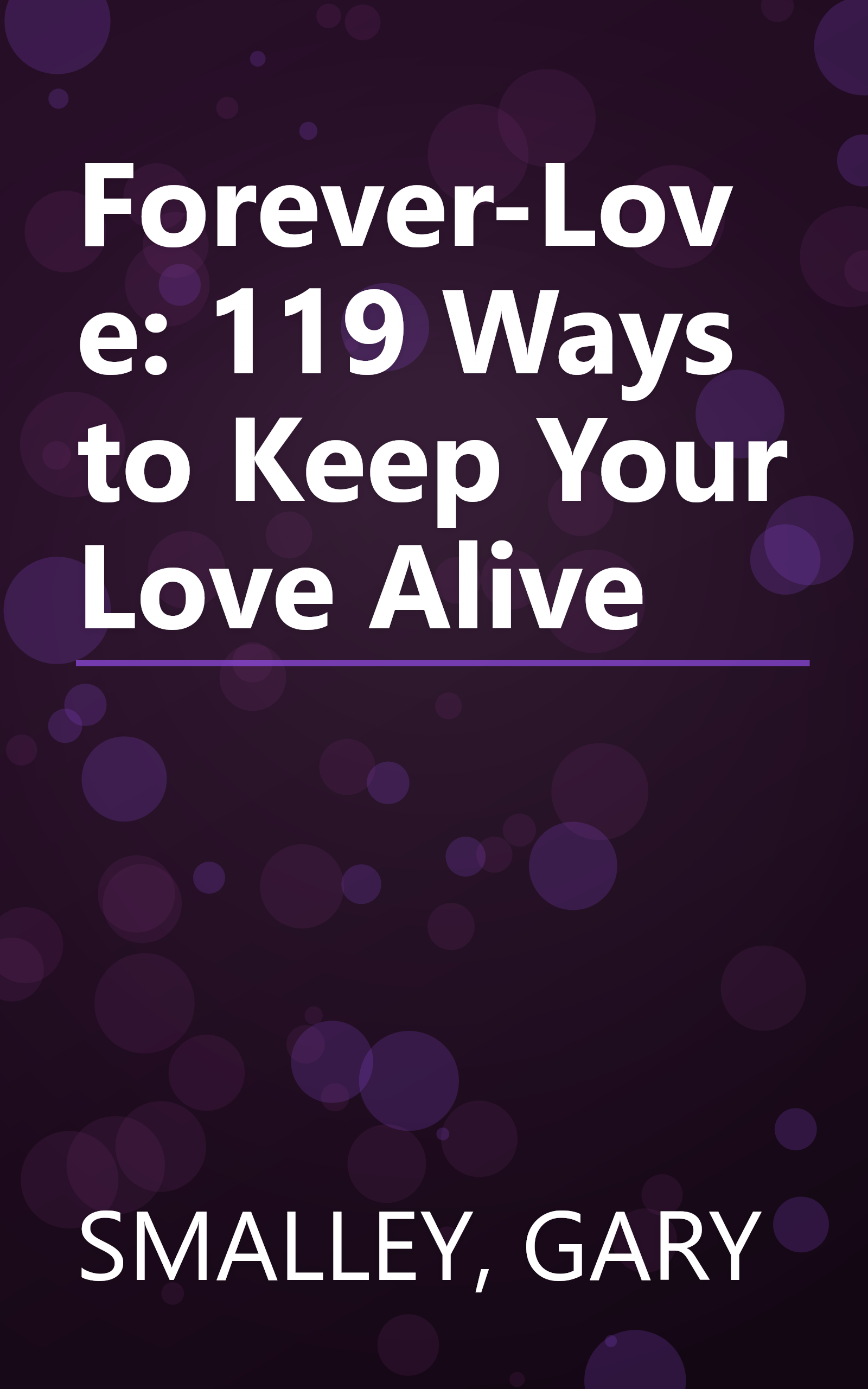 Forever-Love: 119 Ways to Keep Your Love Alive book cover