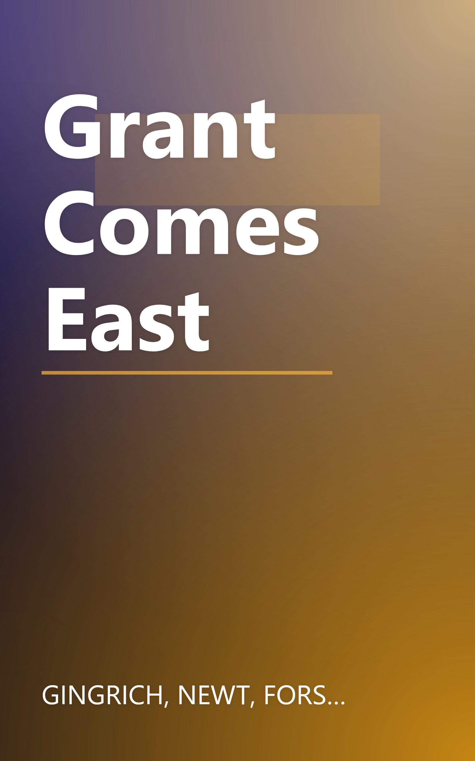 Grant Comes East book cover