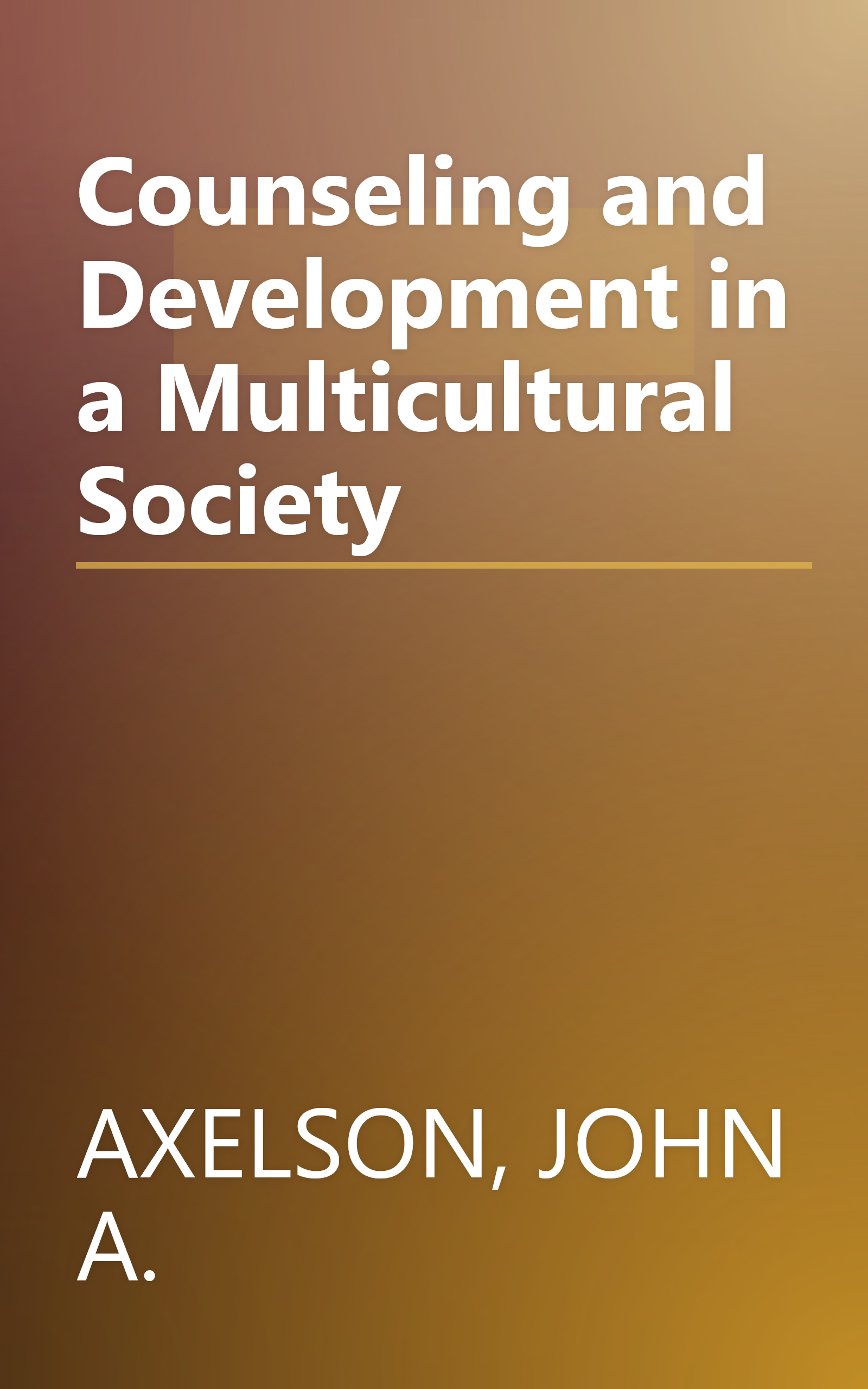 Counseling and Development in a Multicultural Society book cover