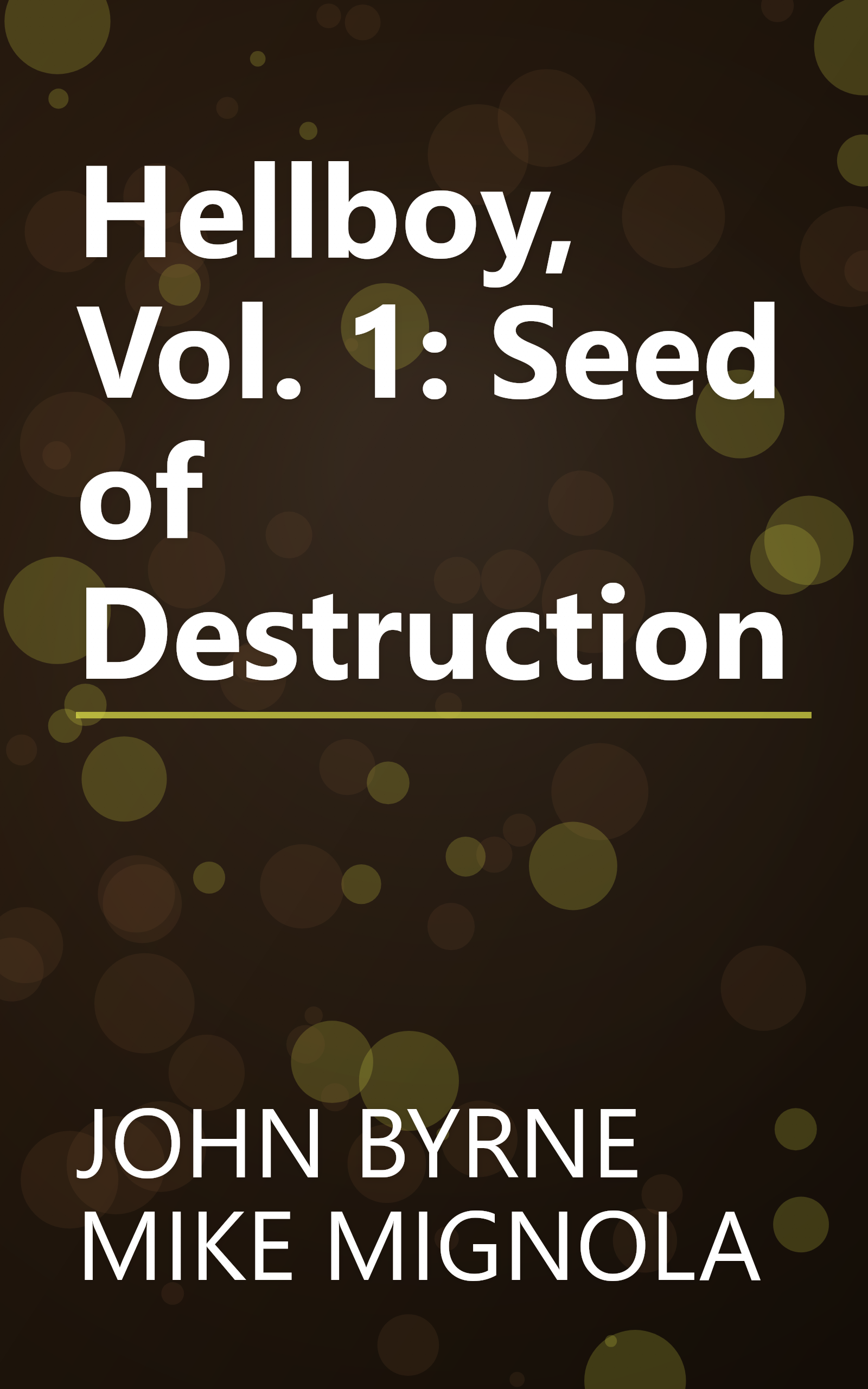 Hellboy, Vol. 1: Seed of Destruction book cover