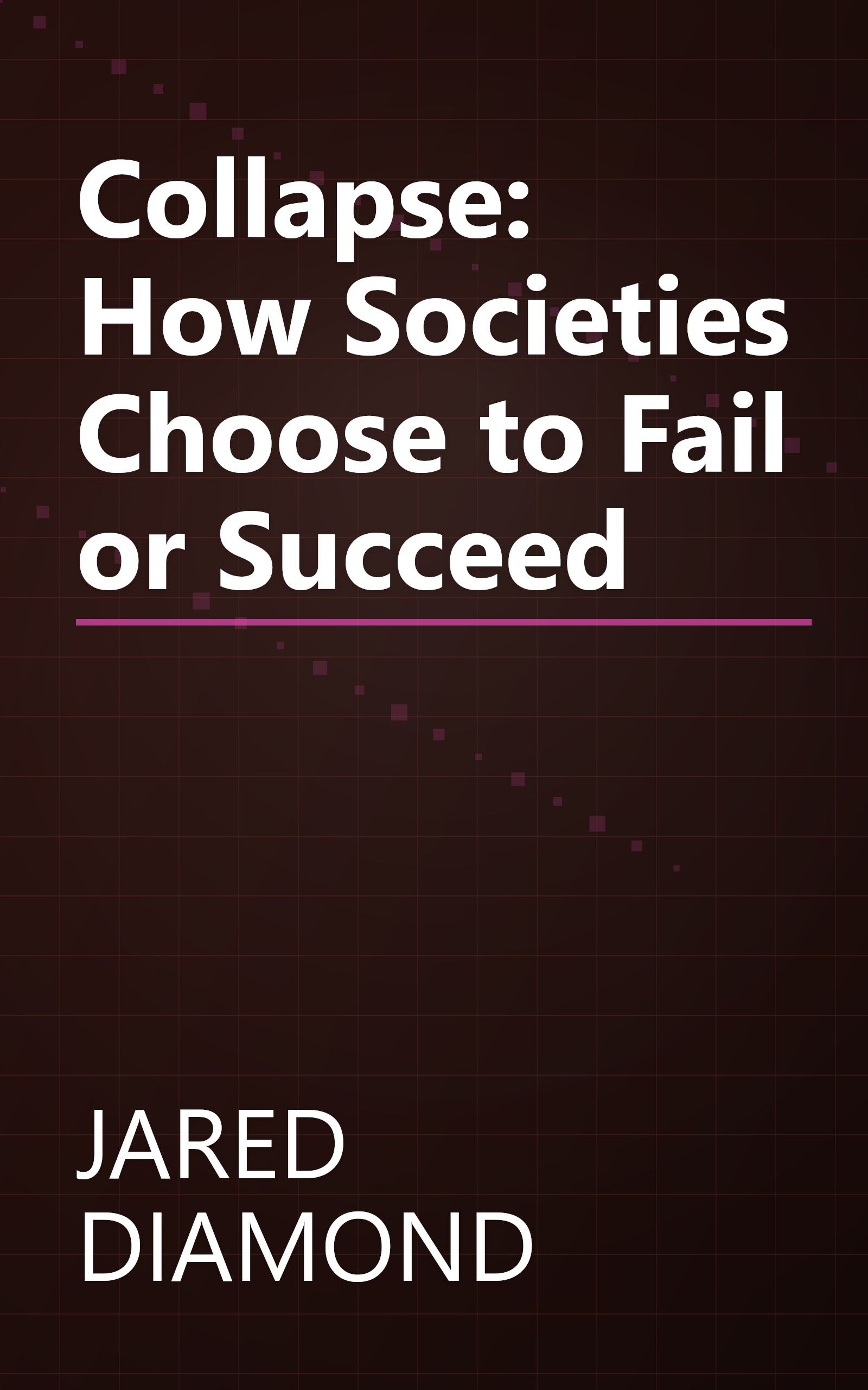 Collapse: How Societies Choose to Fail or Succeed book cover