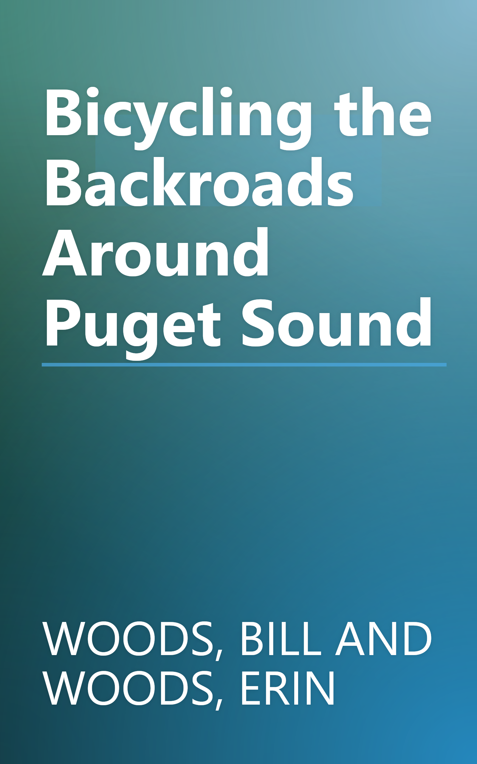 Bicycling the Backroads Around Puget Sound book cover