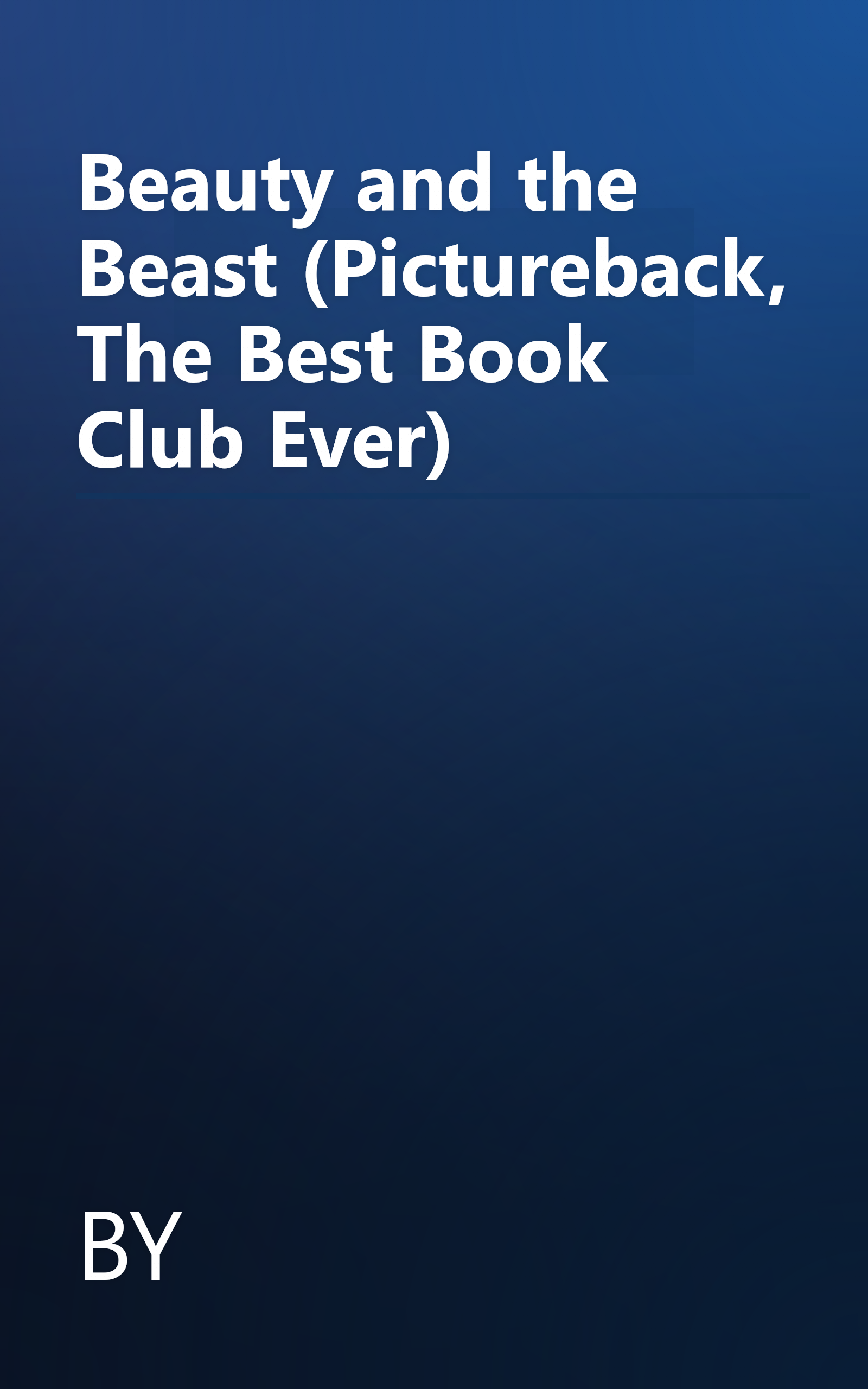 Beauty and the Beast (Pictureback, The Best Book Club Ever) book cover