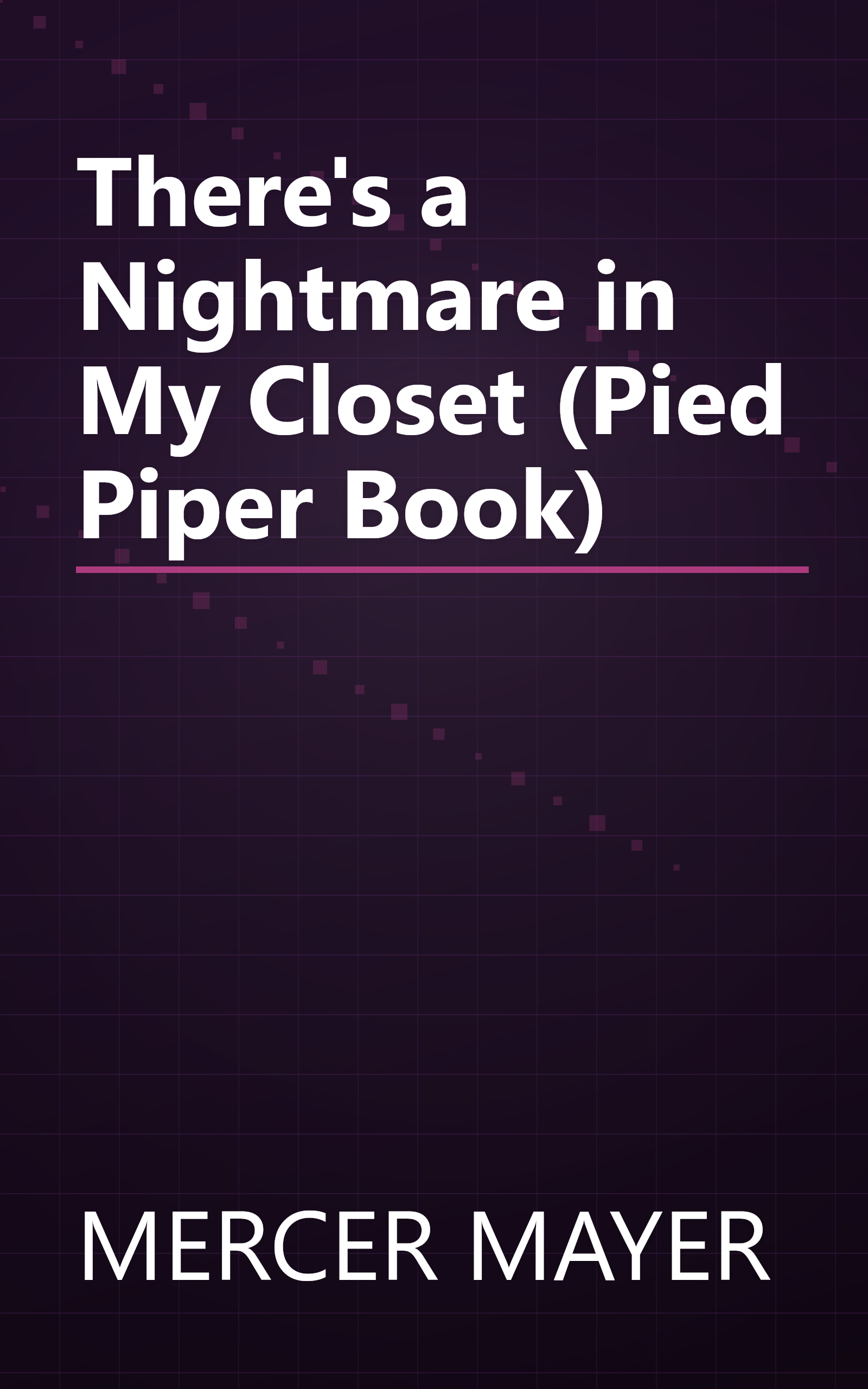 There's a Nightmare in My Closet (Pied Piper Book) book cover