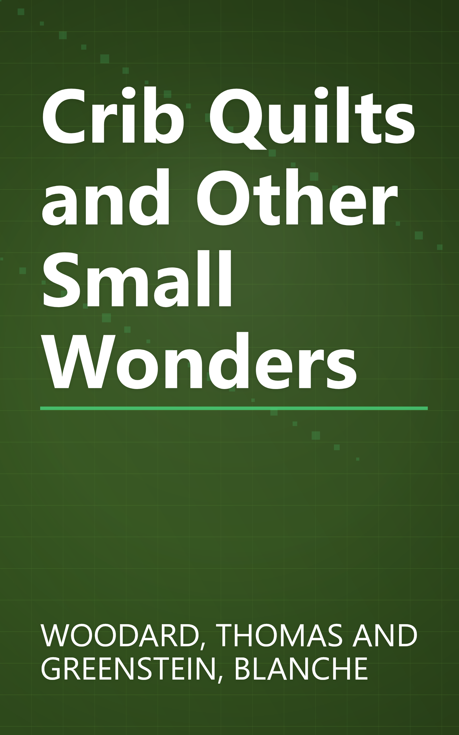 Crib Quilts and Other Small Wonders book cover