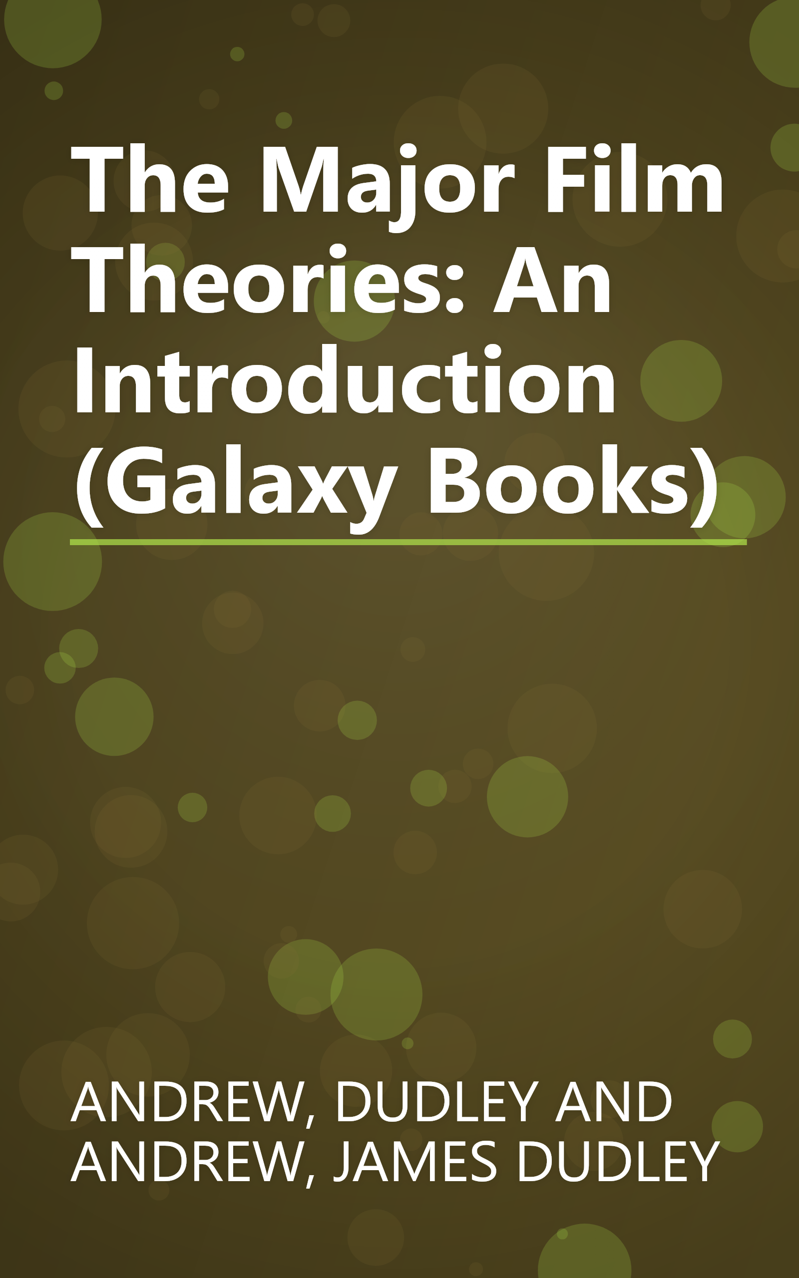 The Major Film Theories: An Introduction (Galaxy Books) book cover