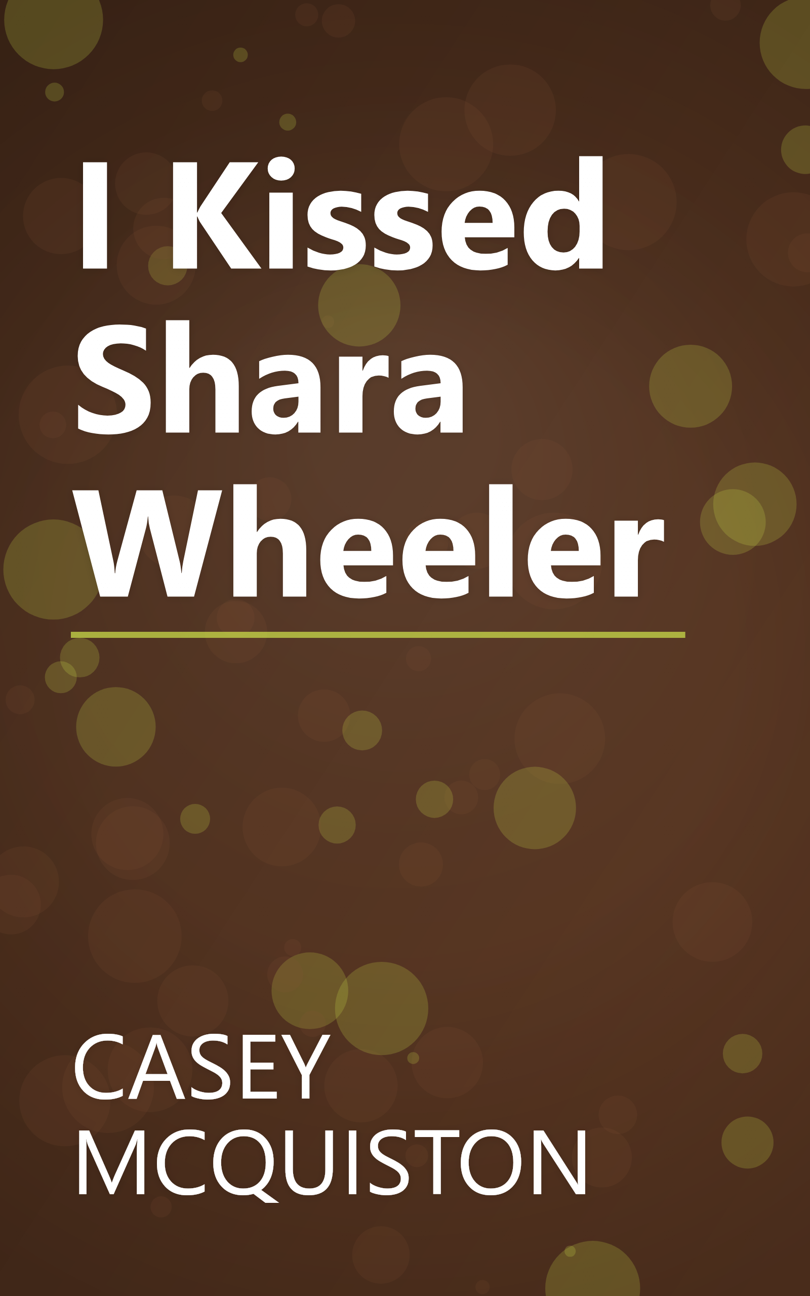 I Kissed Shara Wheeler book cover