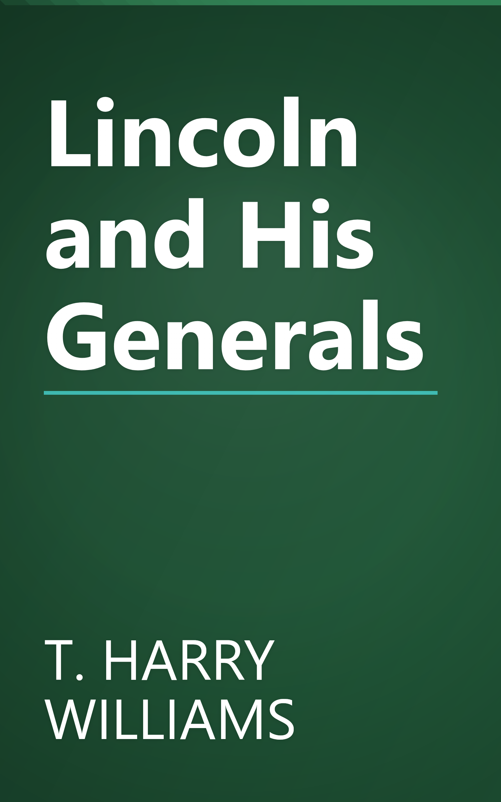 Lincoln and His Generals book cover