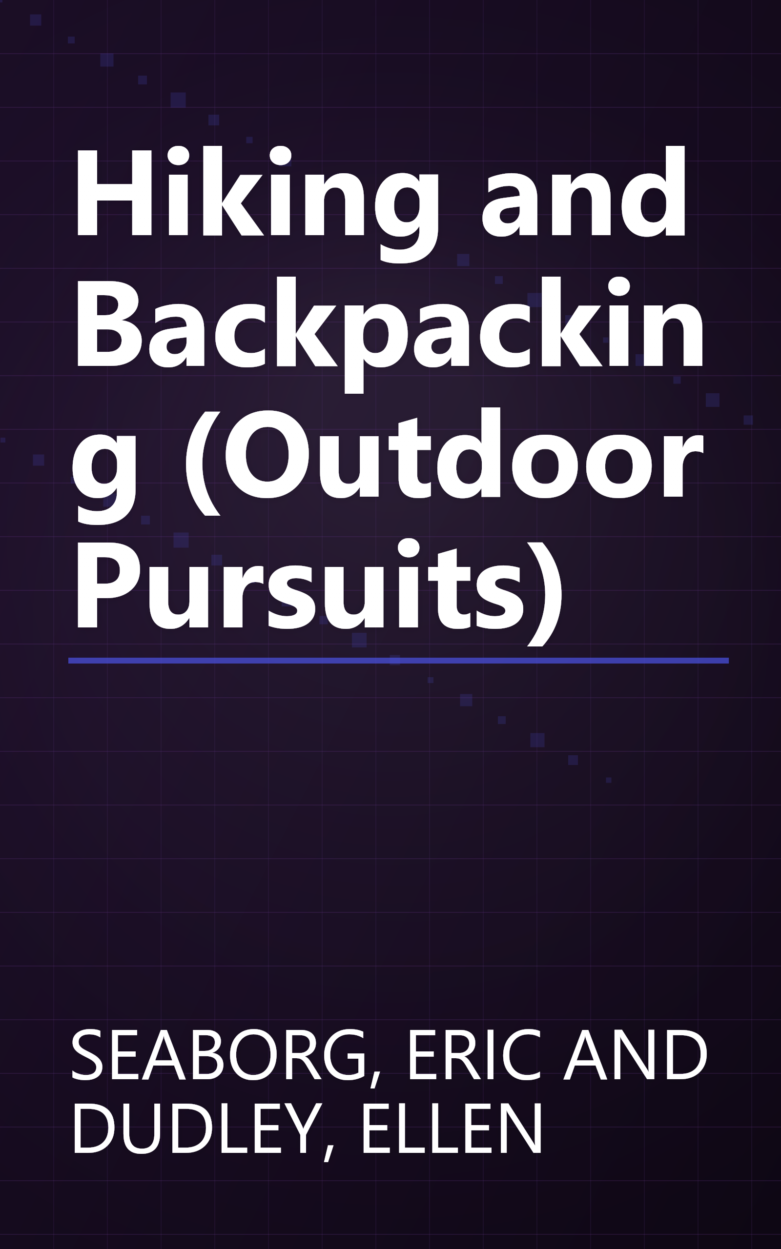 Hiking and Backpacking (Outdoor Pursuits) book cover