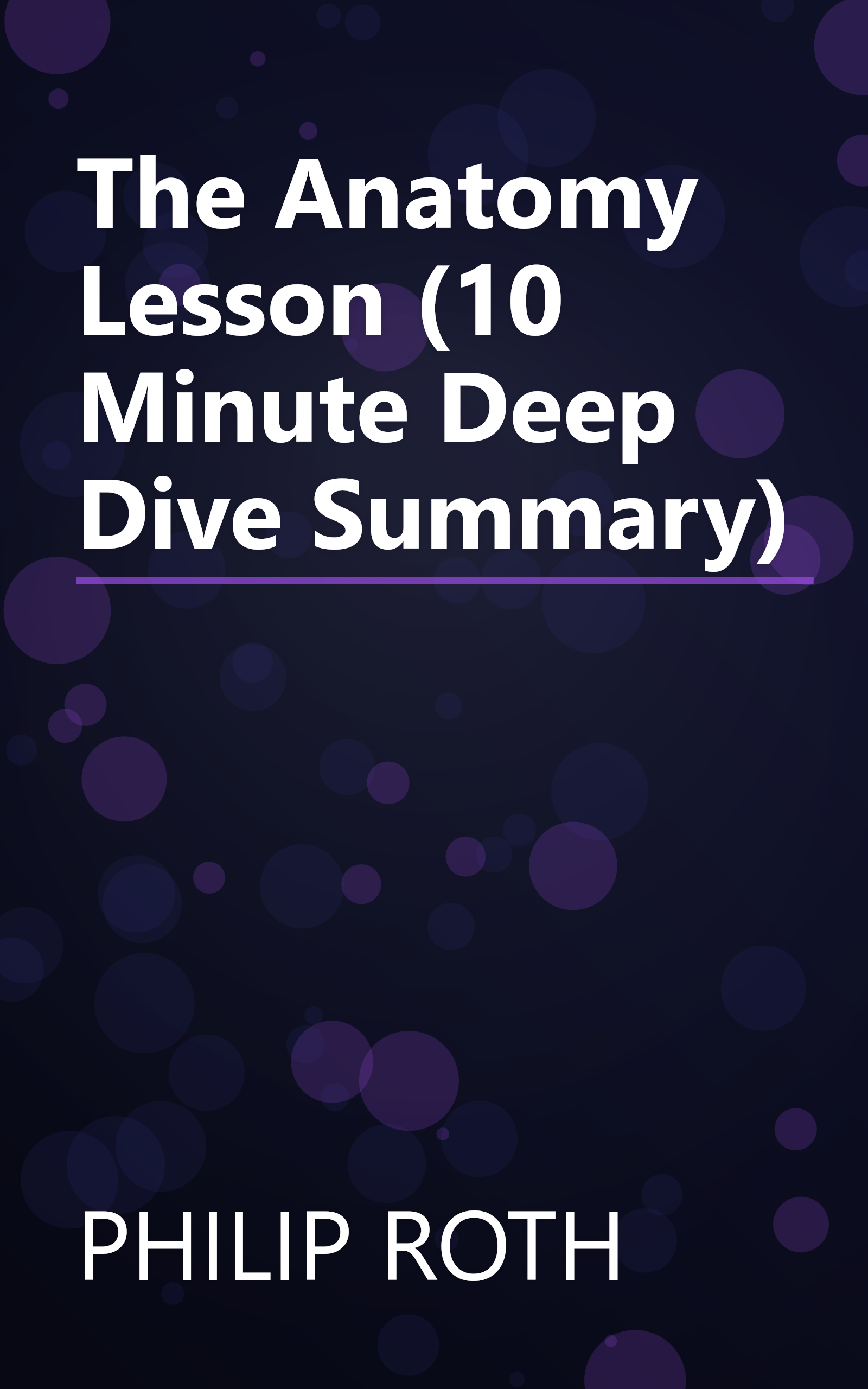 The Anatomy Lesson (10 Minute   Deep Dive Summary) book cover