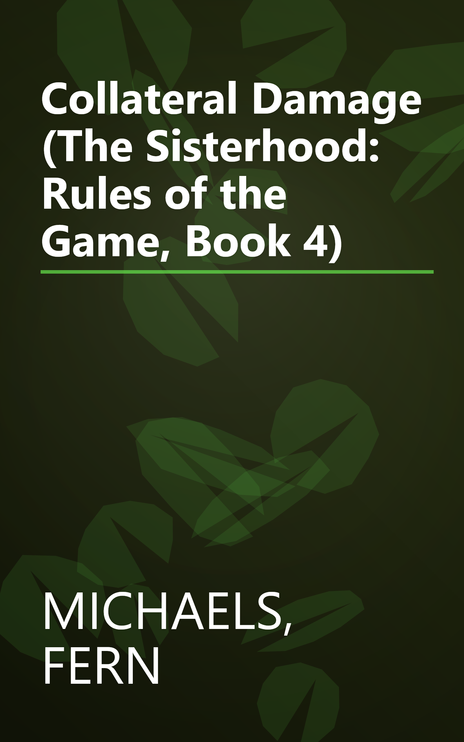 Collateral Damage (The Sisterhood: Rules of the Game, Book 4) book cover