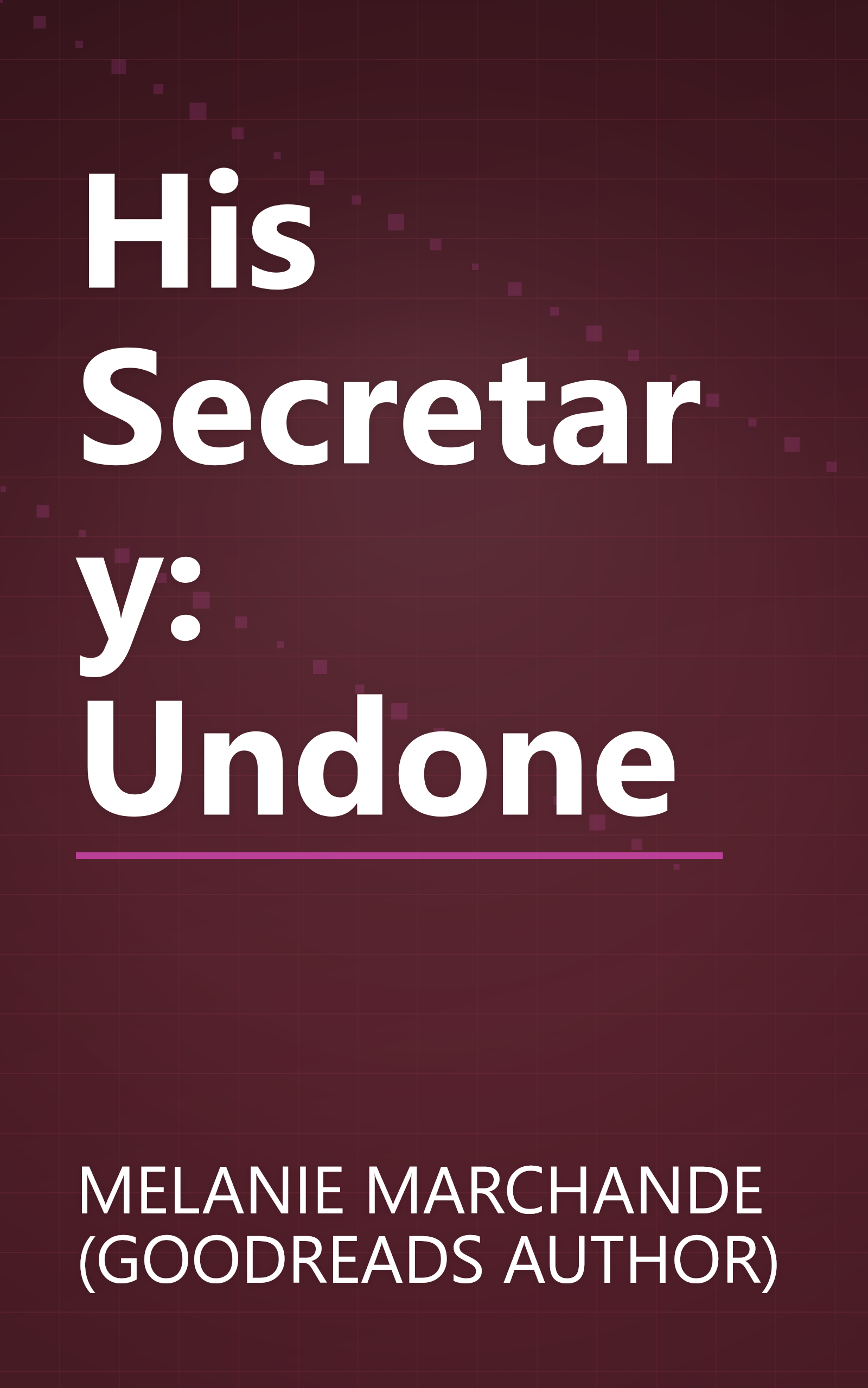 His Secretary: Undone book cover