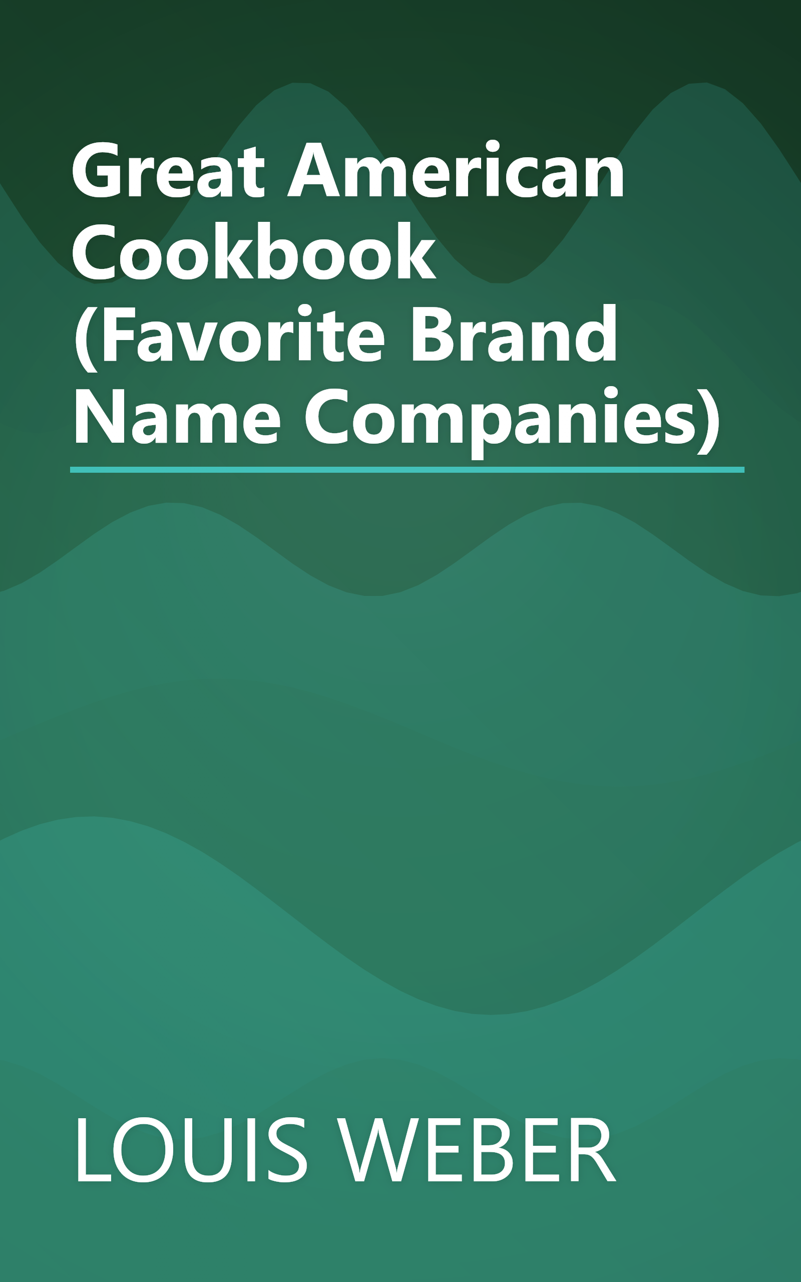 Great American Cookbook (Favorite Brand Name Companies) book cover