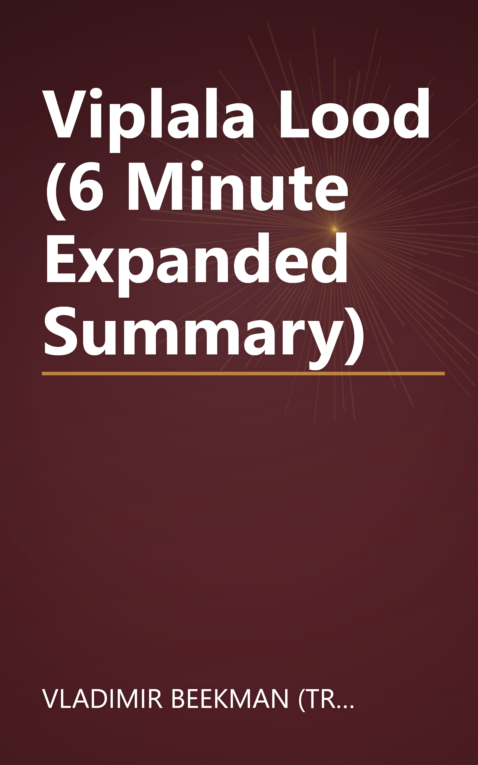 Viplala Lood (6 Minute   Expanded Summary) book cover