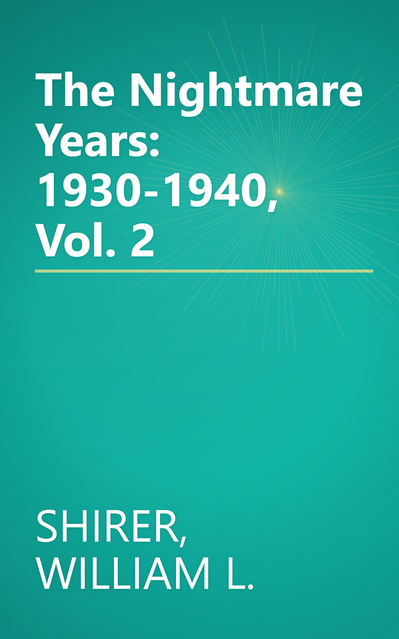 The Nightmare Years: 1930-1940, Vol. 2 book cover