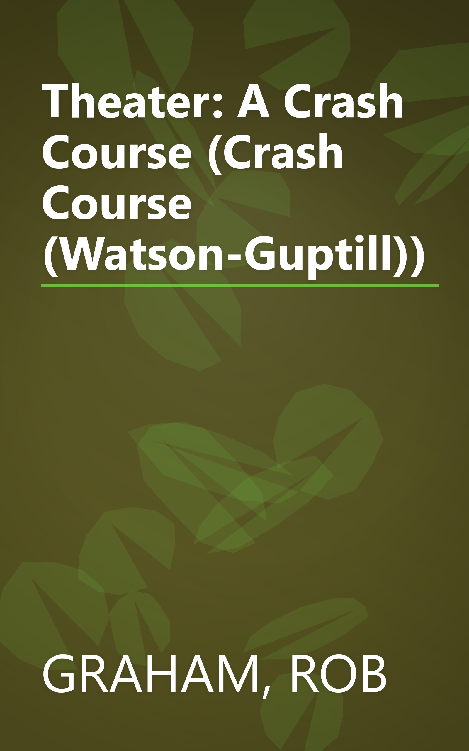 Theater: A Crash Course (Crash Course (Watson-Guptill)) book cover