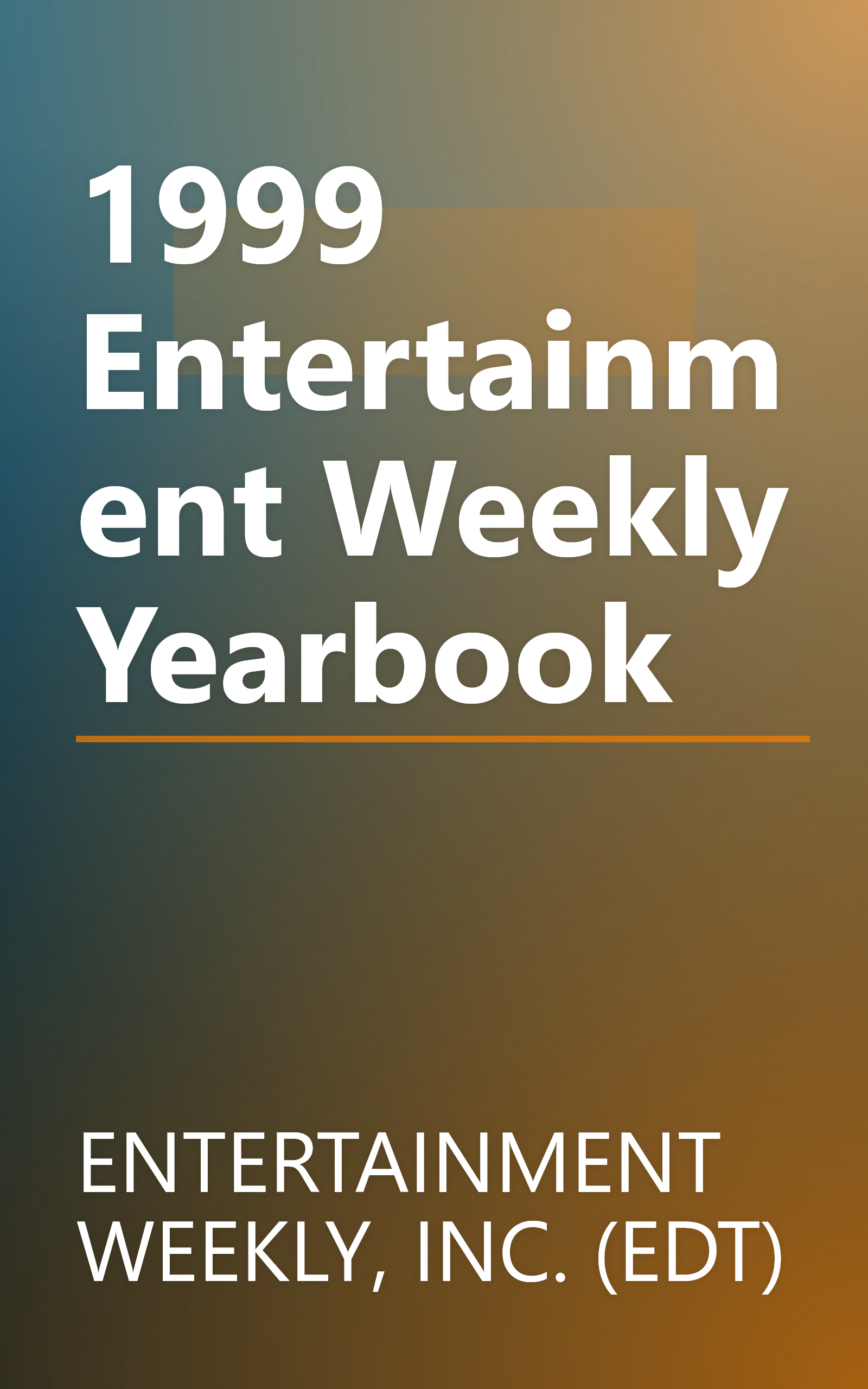 1999 Entertainment Weekly Yearbook book cover