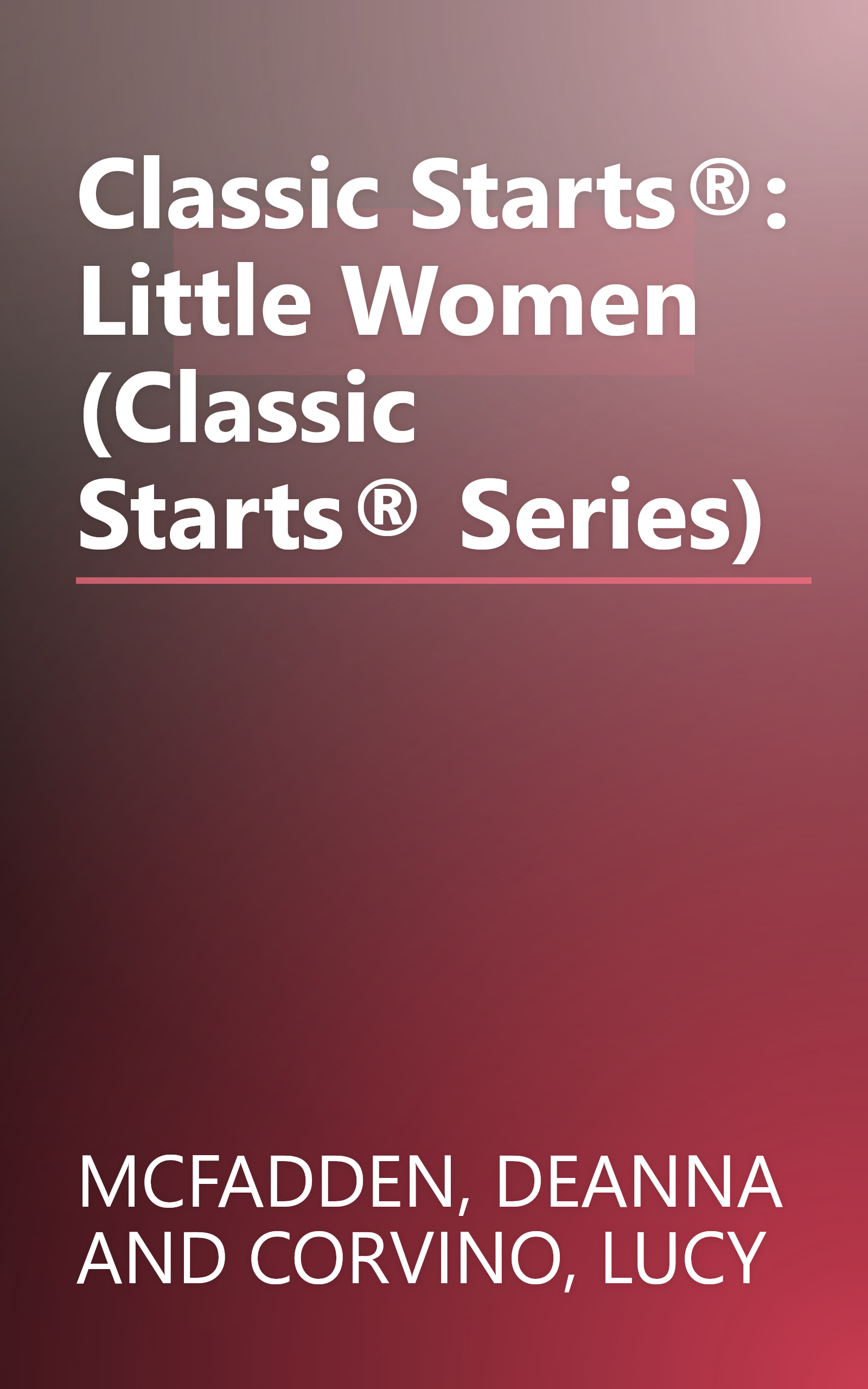 Classic Starts®: Little Women (Classic Starts® Series) book cover
