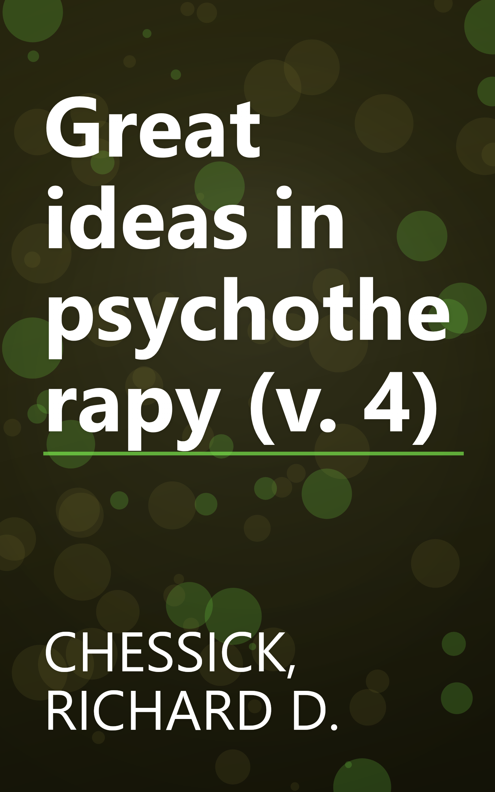 Great ideas in psychotherapy (v. 4) book cover
