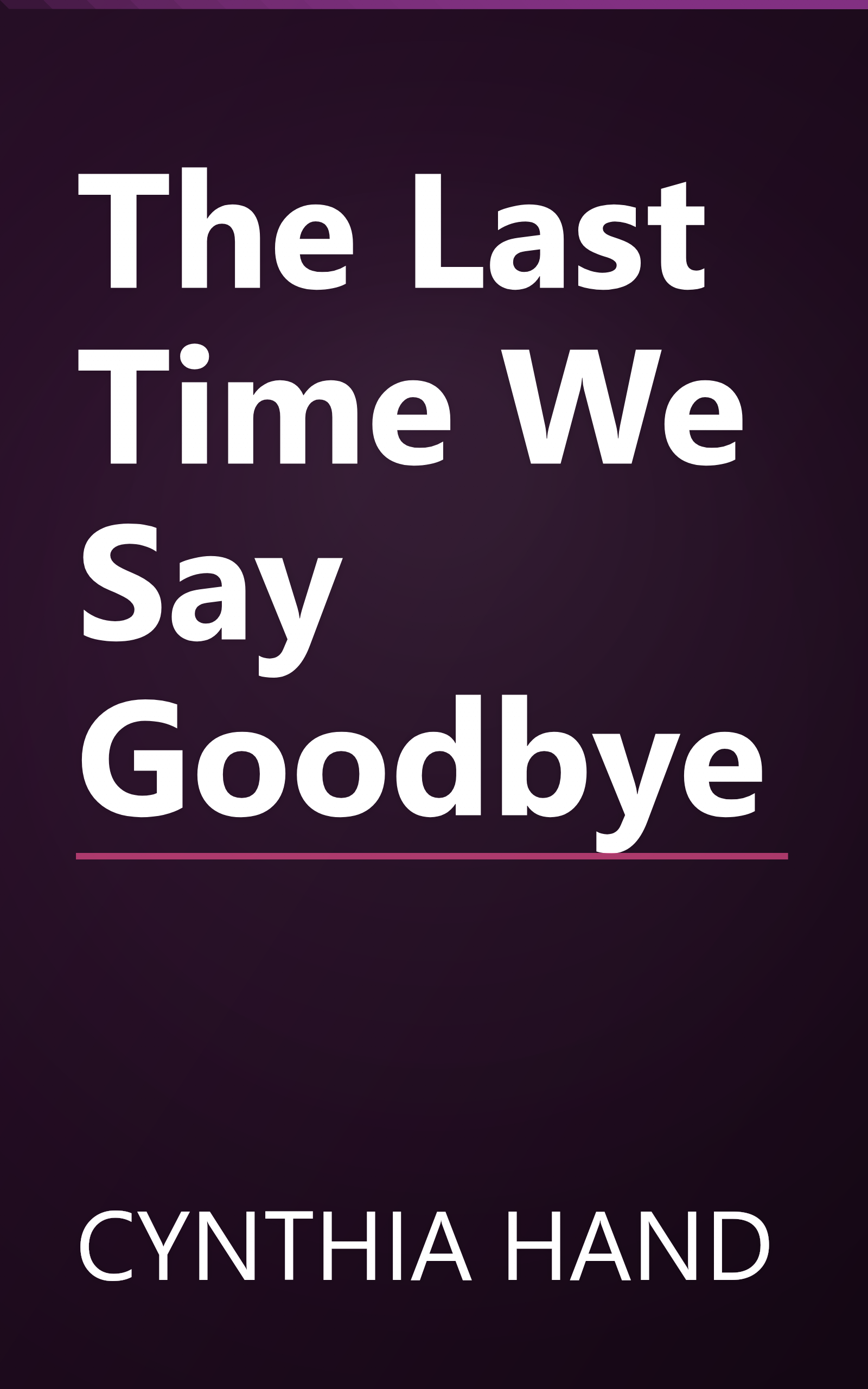 The Last Time We Say Goodbye book cover