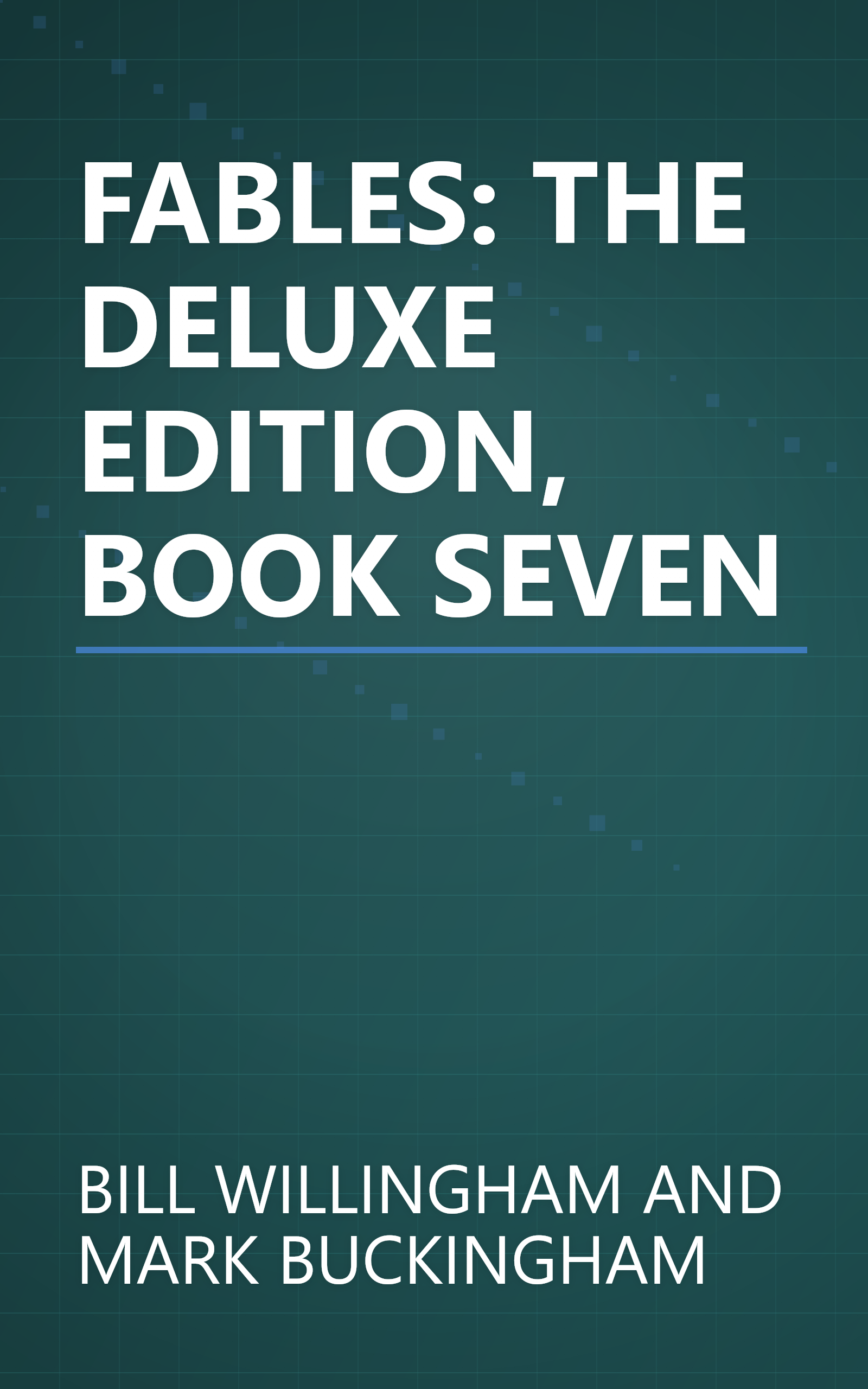 FABLES: THE DELUXE EDITION, BOOK SEVEN book cover