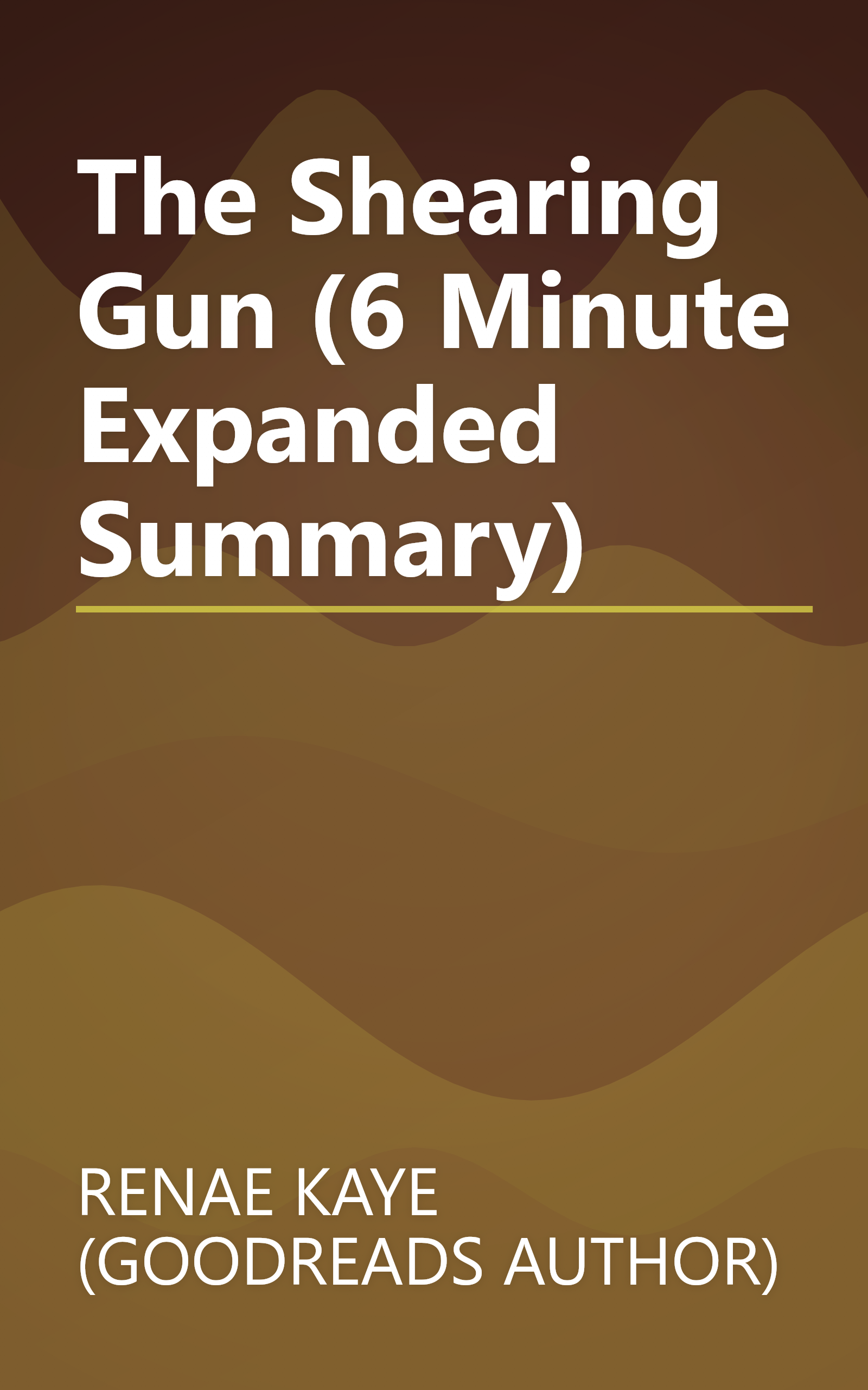 The Shearing Gun (6 Minute   Expanded Summary) book cover