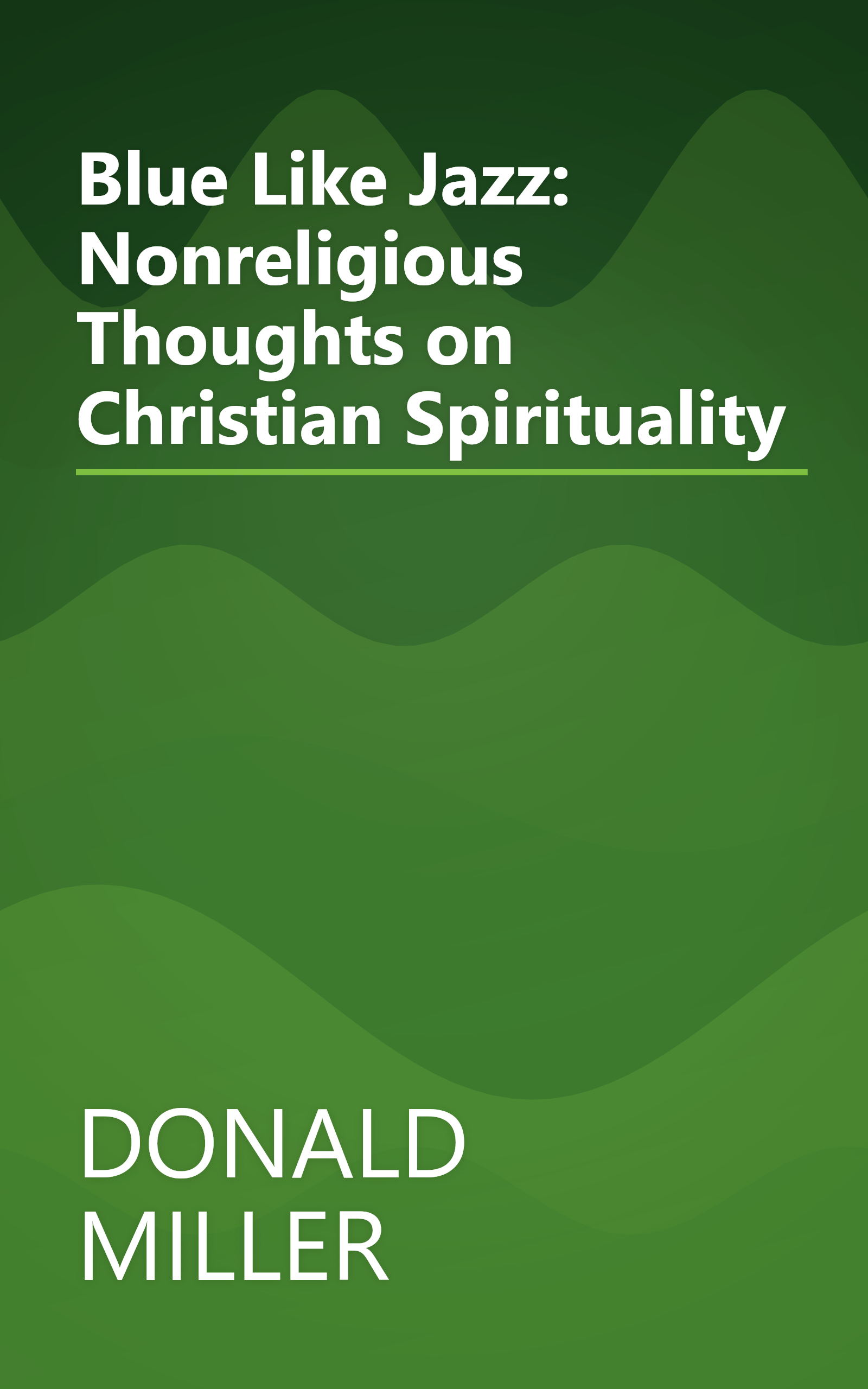 Blue Like Jazz: Nonreligious Thoughts on Christian Spirituality book cover