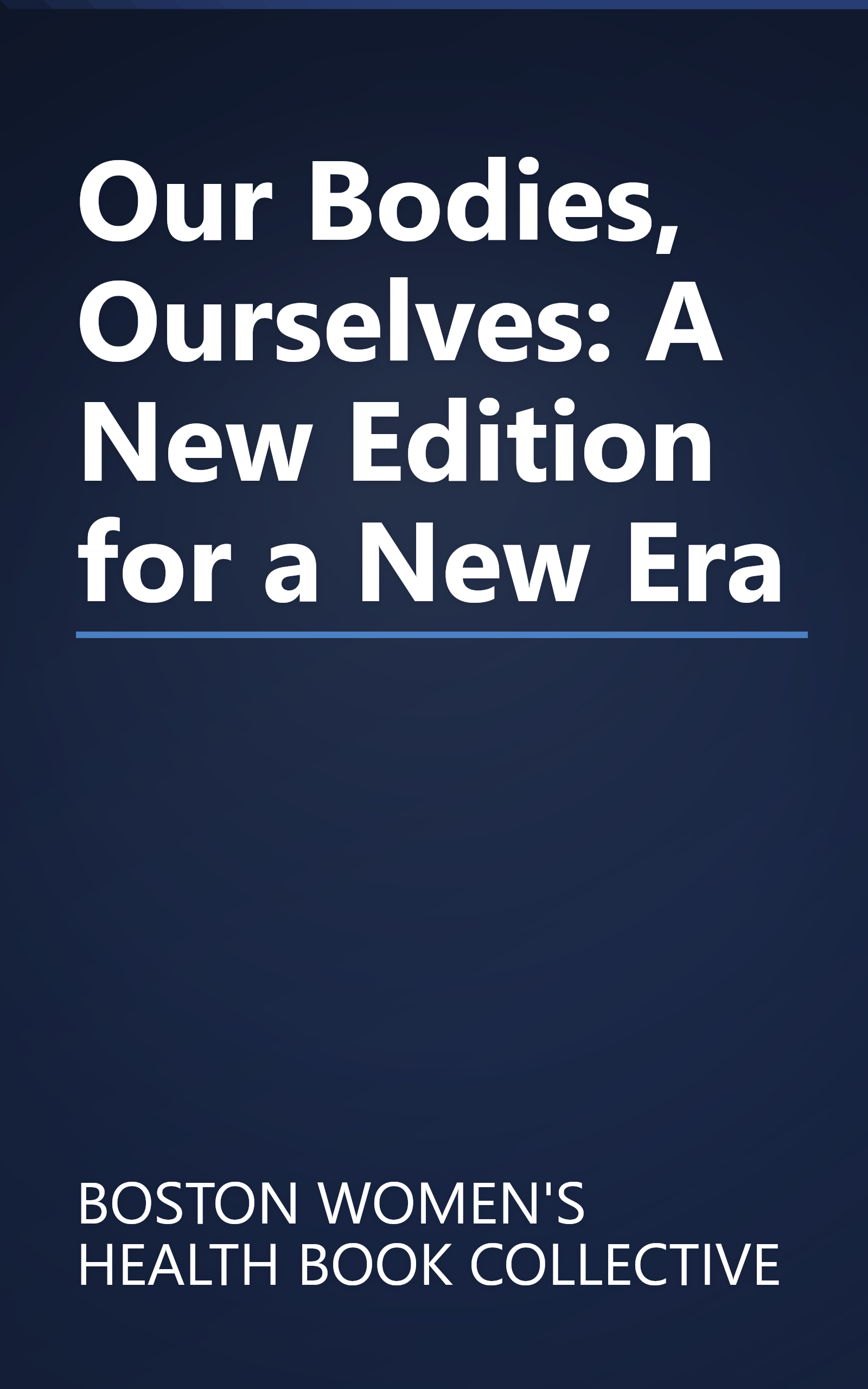 Our Bodies, Ourselves: A New Edition for a New Era book cover